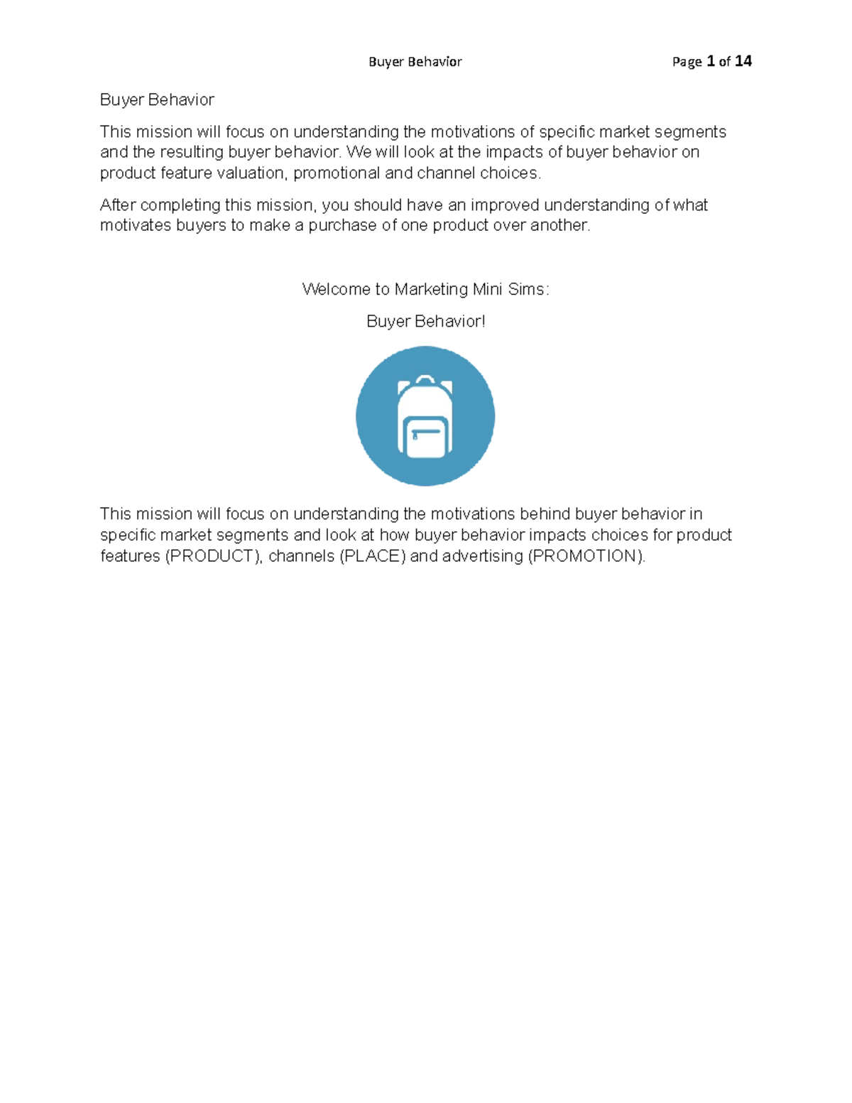 MKT 3301 Buyer Behavior - Buyer Behavior This mission will focus on ...