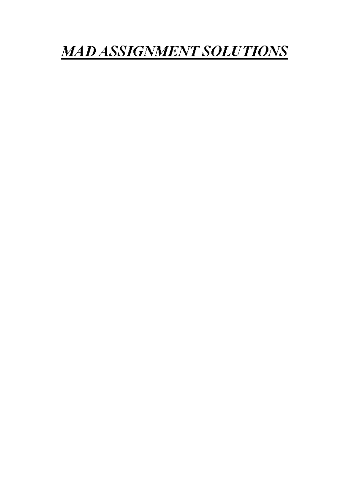 MAD assignment solutions - MAD ASSIGNMENT SOLUTIONS ASSIGNMENT - 1: 1. Explain DVM (Dalvik ...