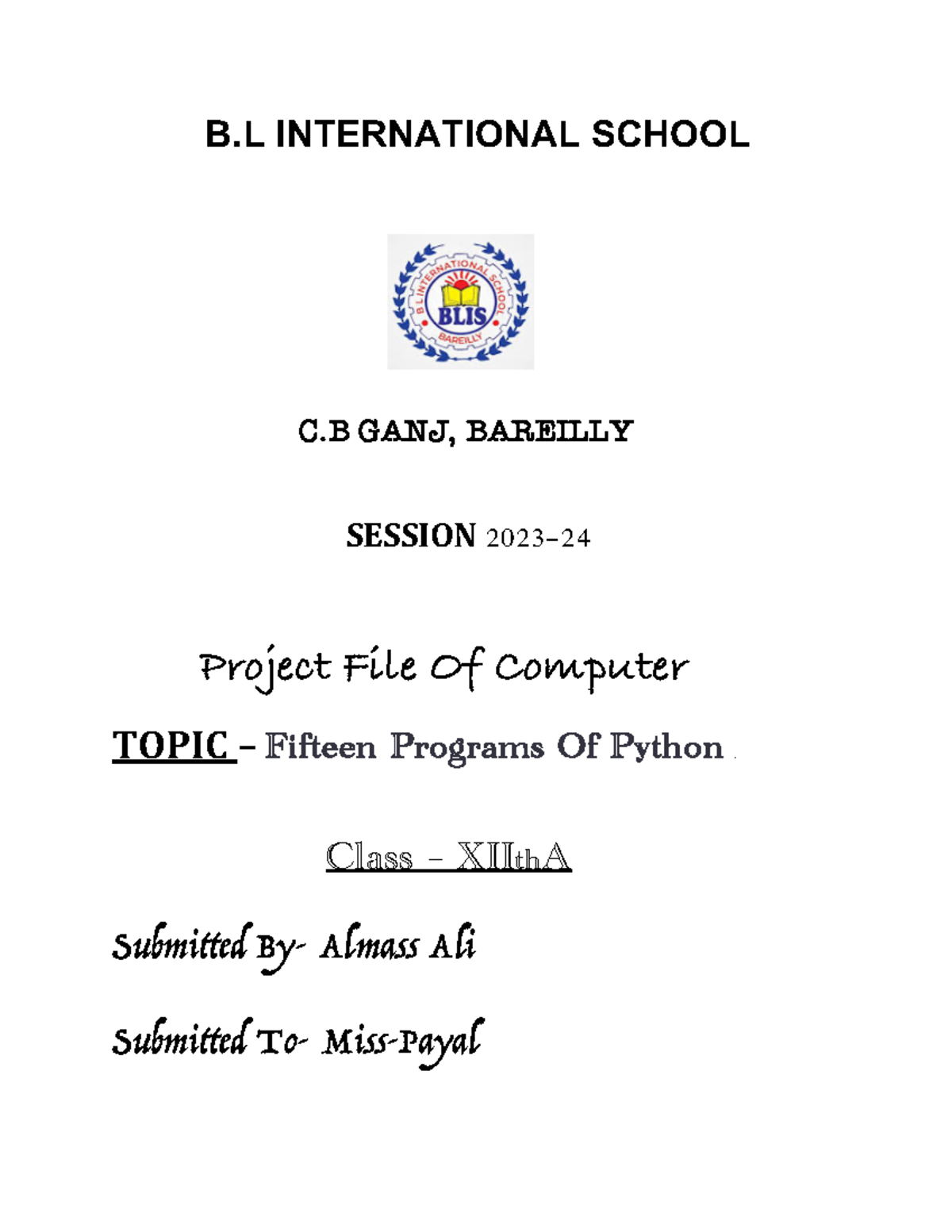 15 programs of python - B INTERNATIONAL SCHOOL C GANJ, BAREILLY SESSION 2023 - 24 Project File ...