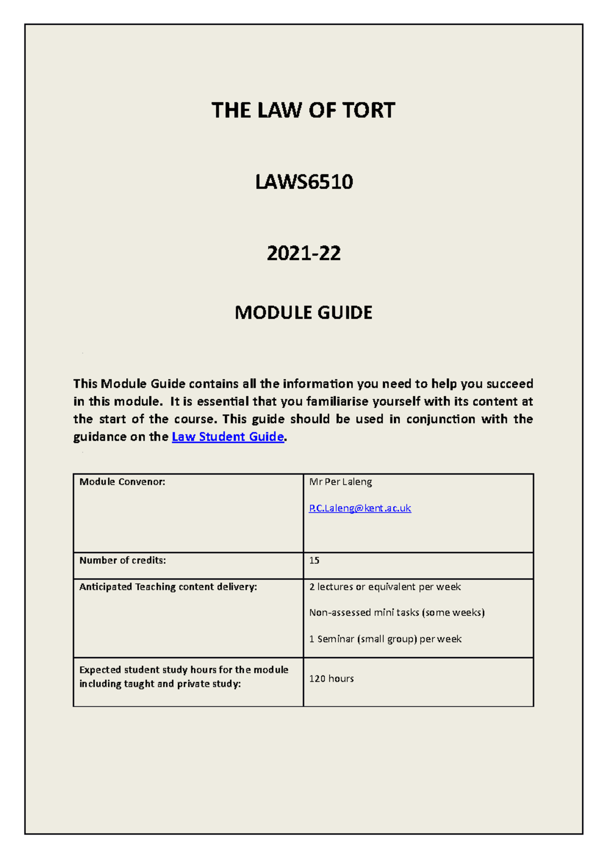 LAWS6510 Module Guide 21-22 - THE LAW OF TORT LAWS 2021- MODULE GUIDE ...