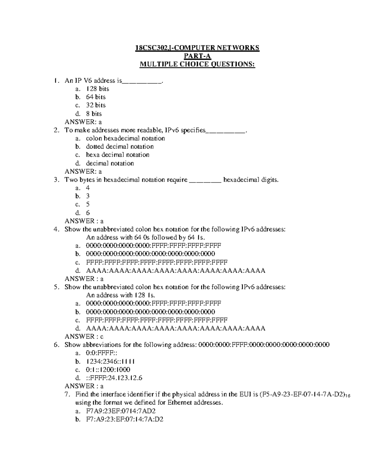 CN QB CLA3 - 18CSC302J-COMPUTER NETWORKS PART-A MULTIPLE CHOICE QUESTIONS: 1. An IP V6 address ...