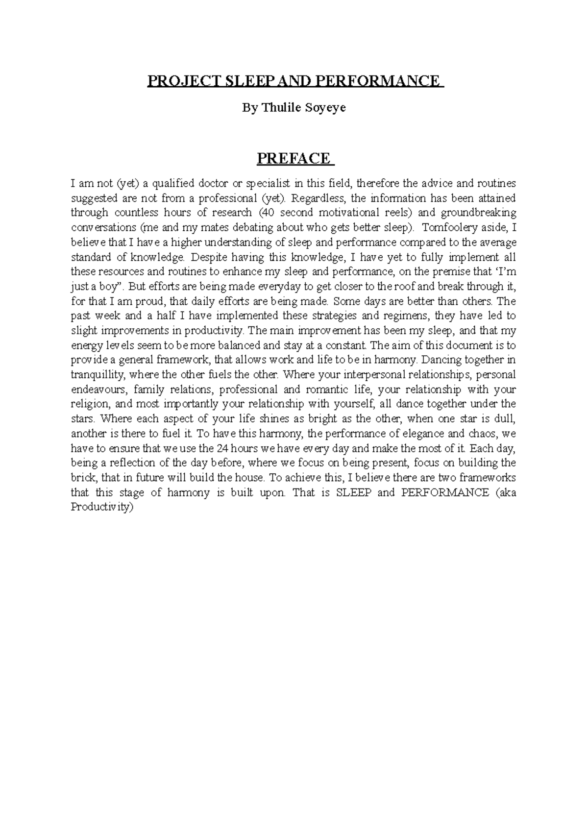 Sleep - PROJECT SLEEP AND PERFORMANCE By Thulile Soyeye PREFACE I am ...