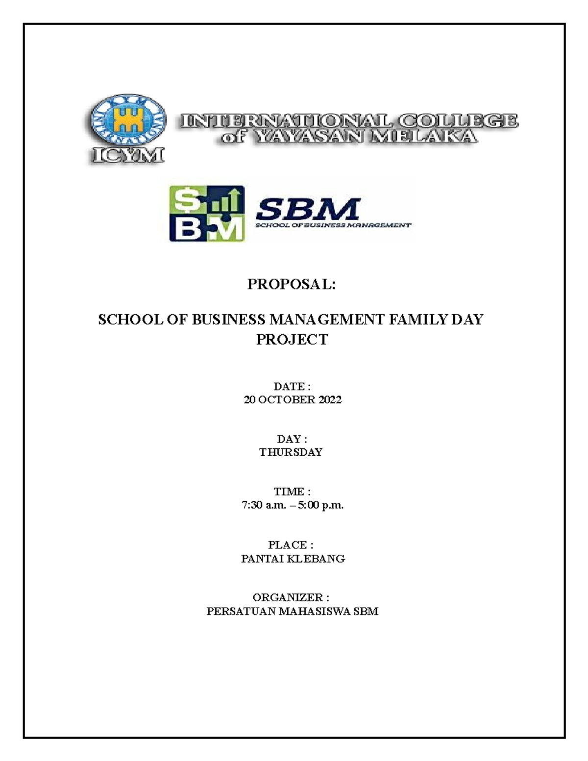 Proposal SBM Family Day Project-1 - PROPOSAL: SCHOOL OF BUSINESS MANAGEMENT FAMILY DAY PROJECT ...