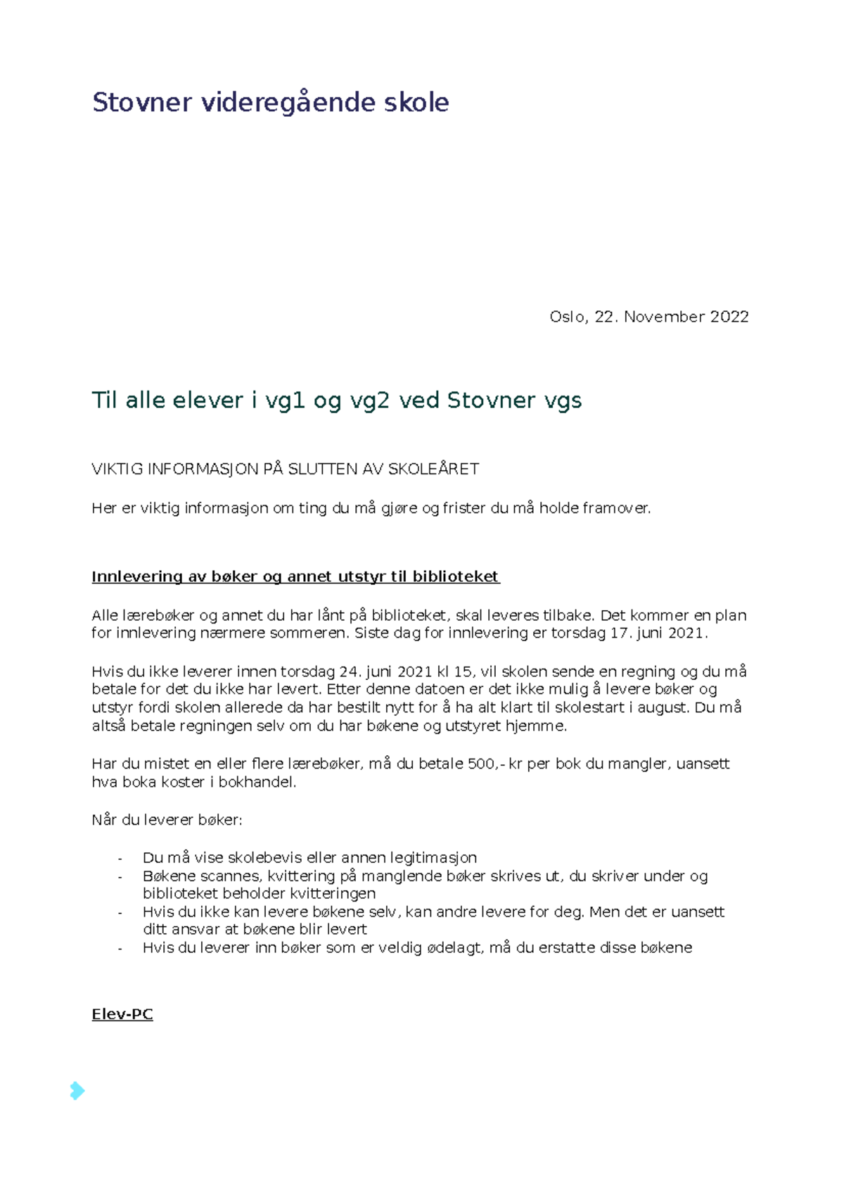 Til elever i vg1 og vg2 v21 - Oslo, 22. November 2022 Til alle elever i ...