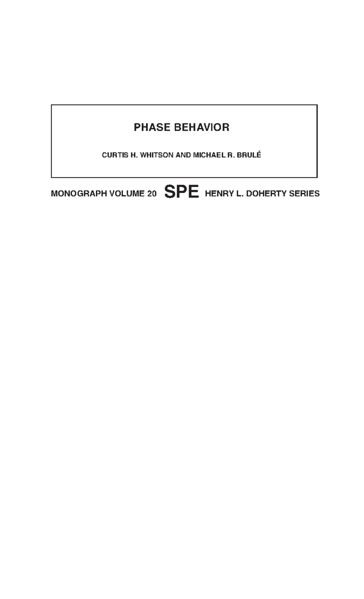 Whitson PVT SPE Phase Behavior Monograph - PHASE BEHAVIOR CURTIS H ...