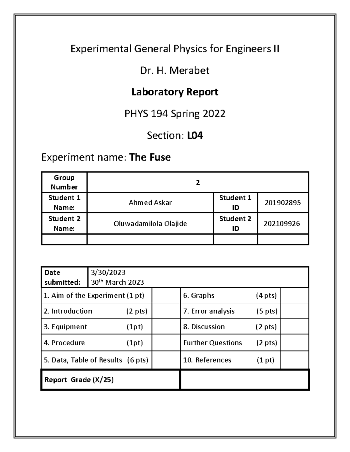 Lab report 3 Group 2 PHYS 194 L04 - Experimental General Physics for Engineers II Dr. H. Merabet ...
