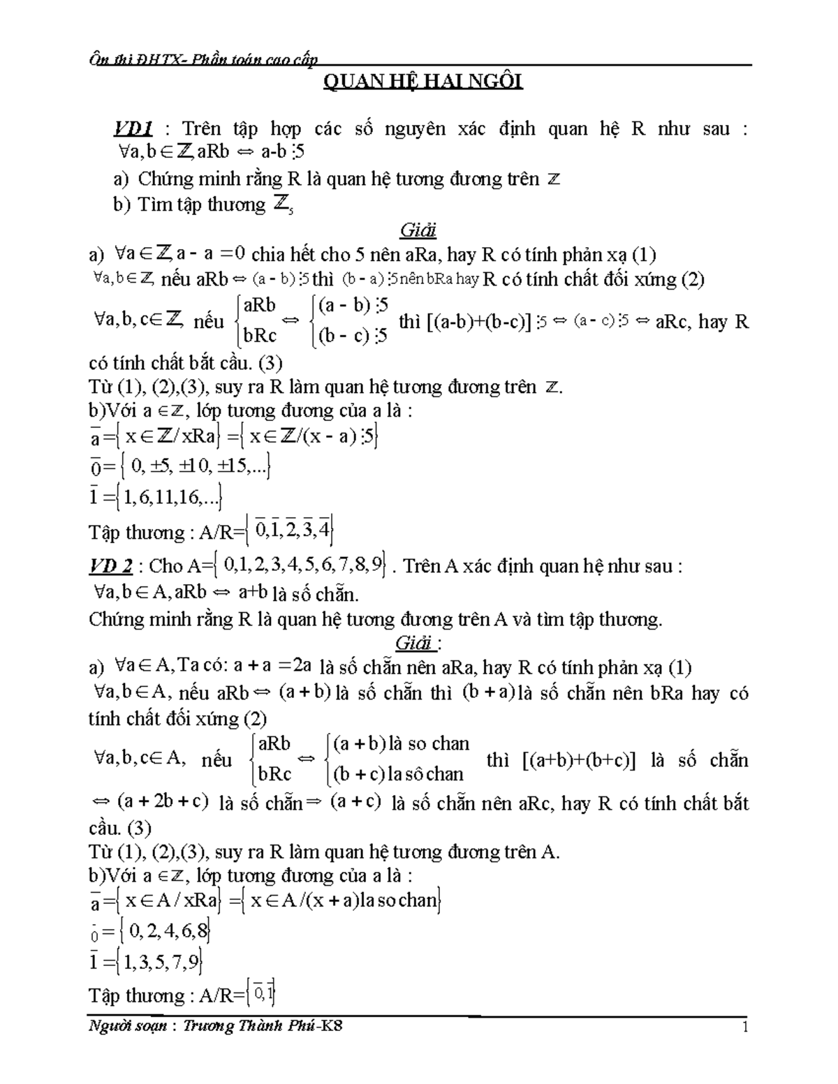 Quan h - quan he - QUAN HỆ HAI NGÔI VD1 : Trên tập hợp các số nguyên xác định quan hệ R như sau ...