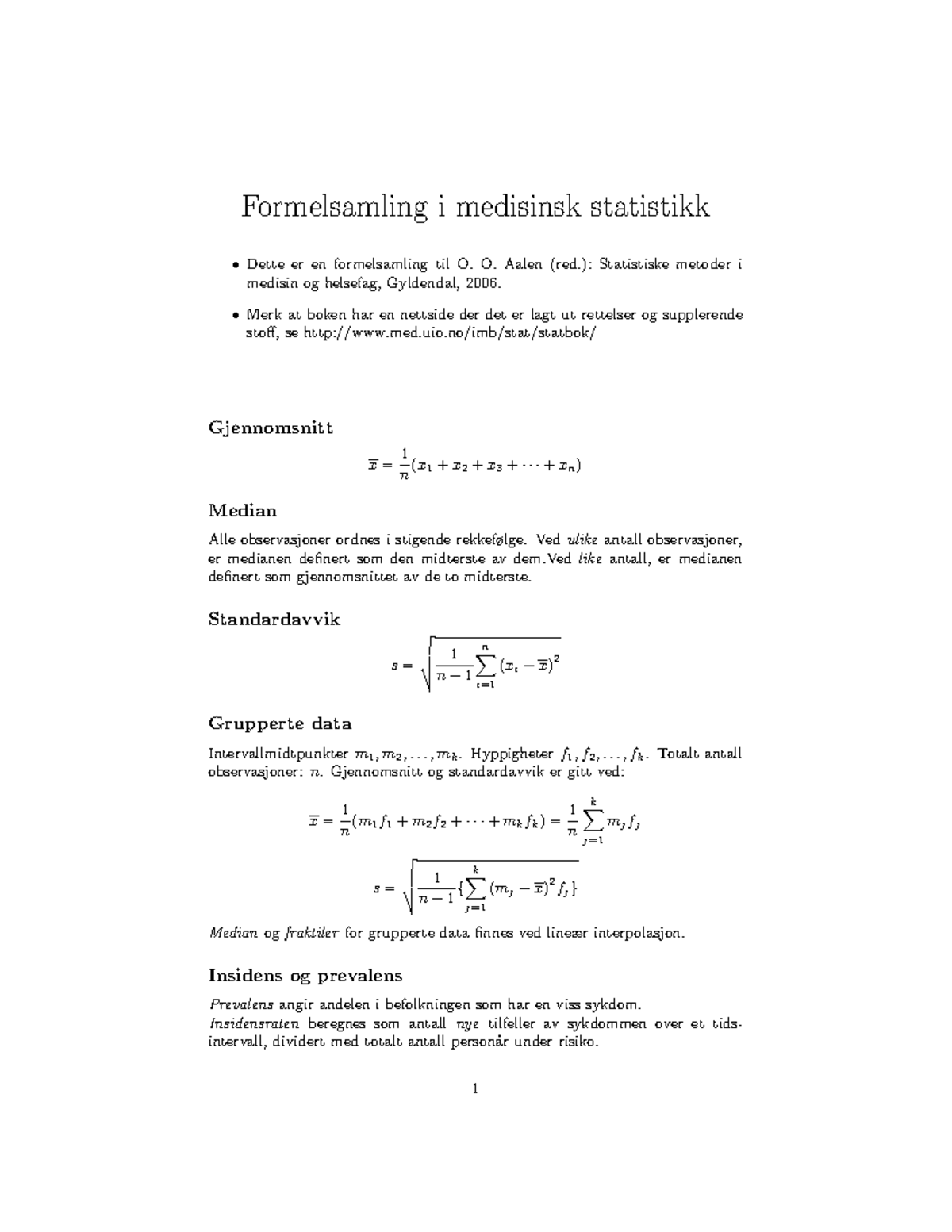 Formelsamling-2021 medfak - Formelsamling i medisinsk statistikk Dette er en formelsamling til O ...