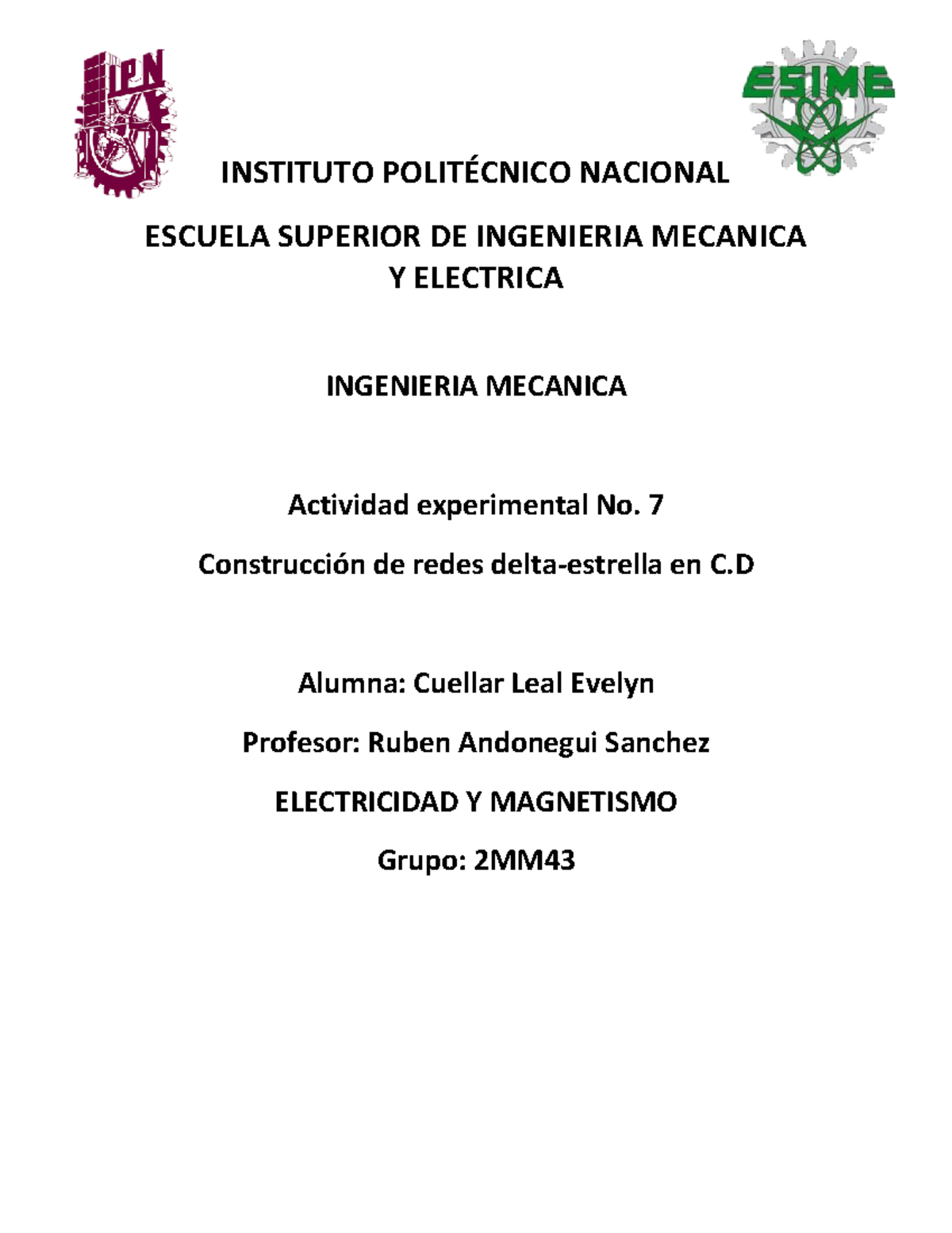 Actividad 7 - INSTITUTO POLIT.. NACIONAL ESCUELA SUPERIOR DE INGENIERIA MECANICA Y ELECTRICA ...