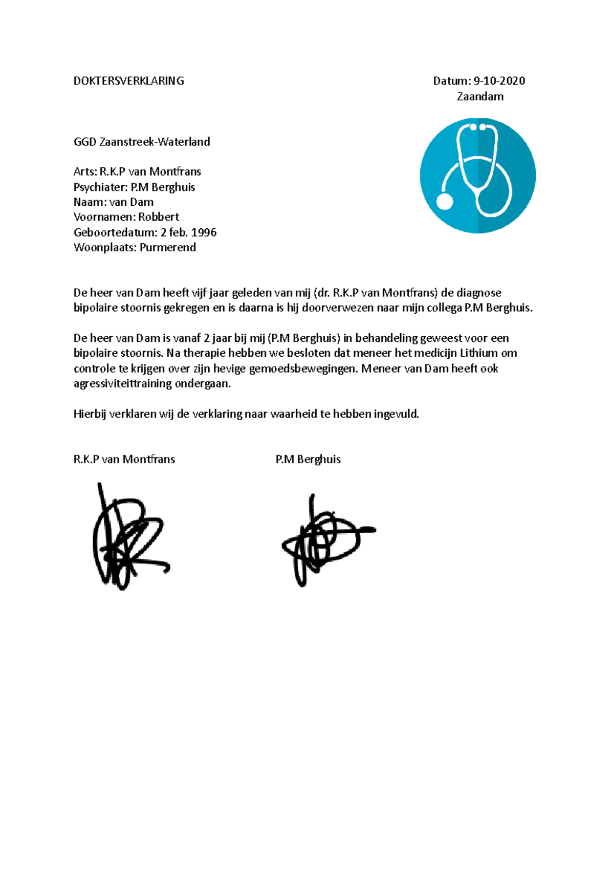 Doktersverklaring robbert - DOKTERSVERKLARING Datum: 9-10- Zaandam GGD ...