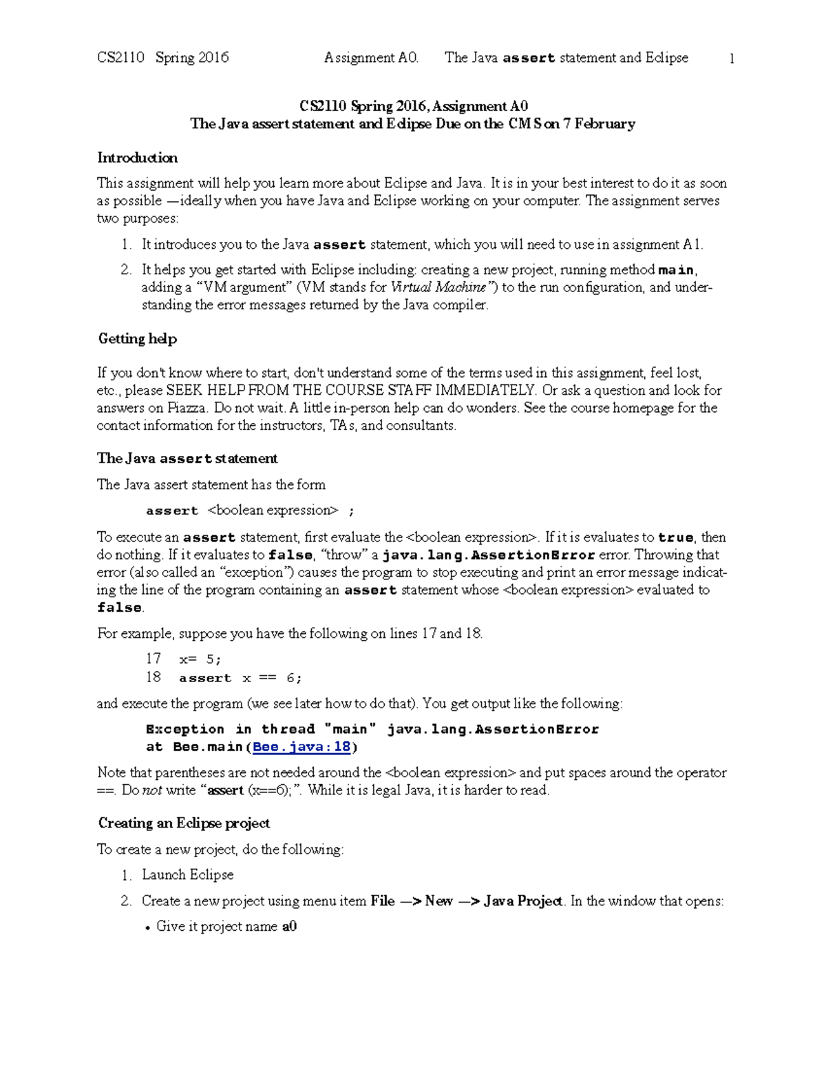 Seminar assignments - Assignment a0 - CS2110 Spring 2016 Assignment A0. The Java assert ...