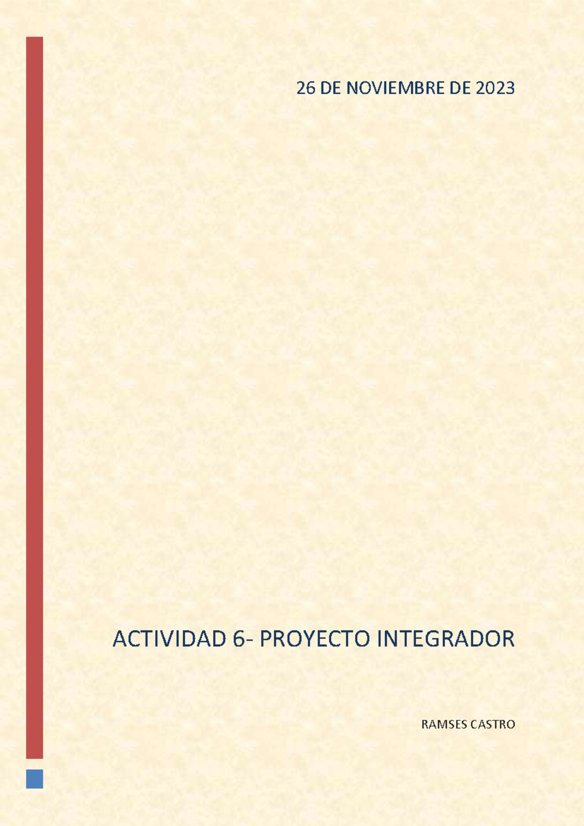 Act 6 P.I.E 1RCR - hgvghhjgjhkij.nl - ACTIVIDAD 6- PROYECTO INTEGRADOR ...