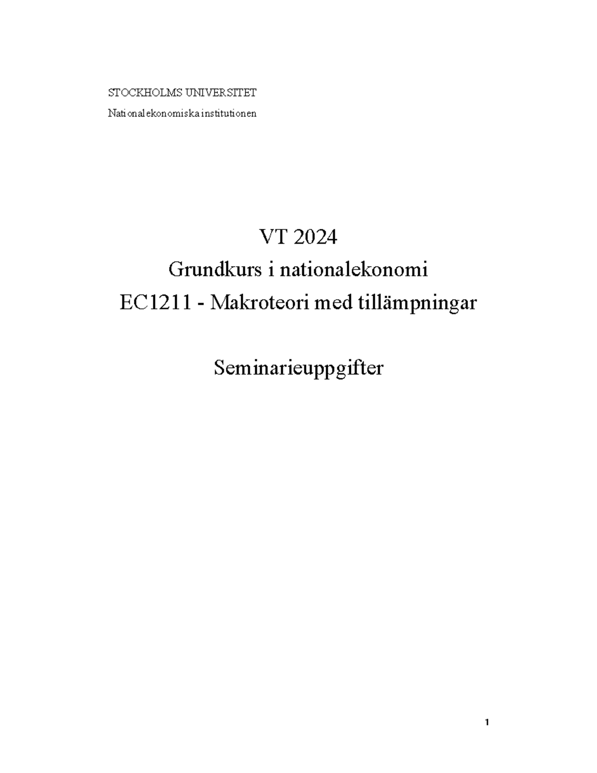 Seminarium häfte - STOCKHOLMS UNIVERSITET Nationalekonomiska institutionen VT 2024 Grundkurs i ...