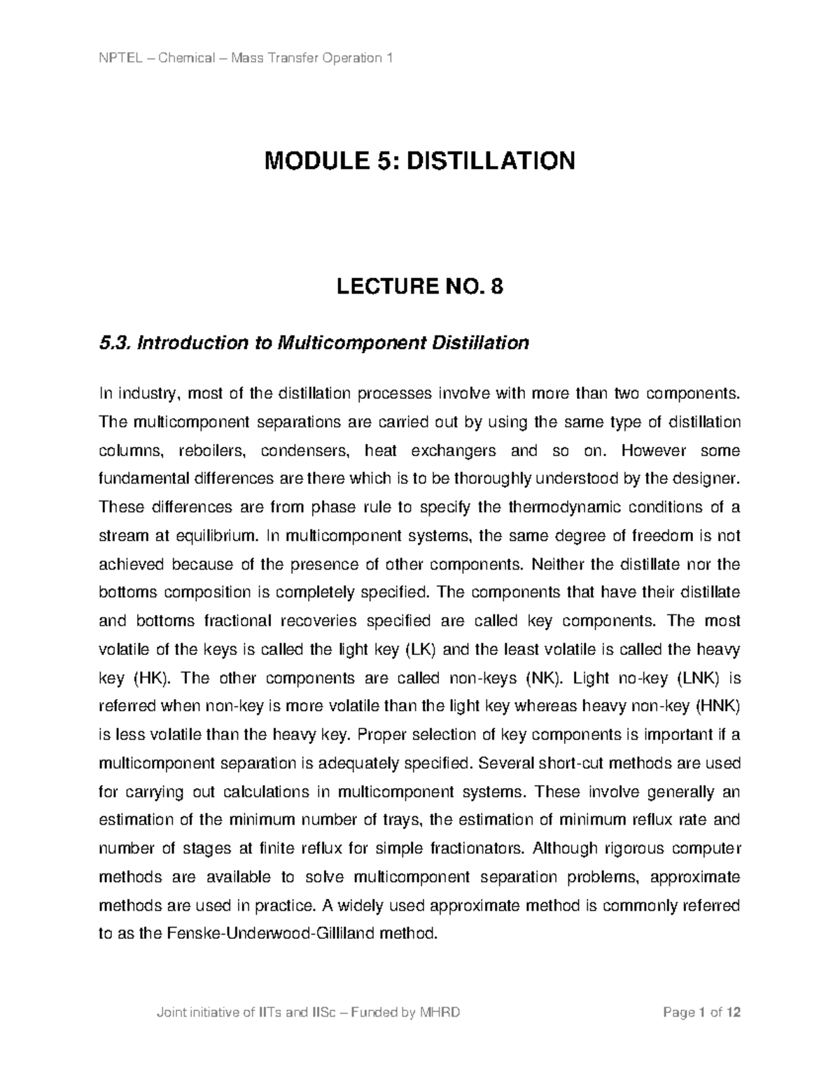 Lec8 - Uzuusus - MODULE 5: DISTILLATION LECTURE NO. 8 5. Introduction to Multicomponent ...