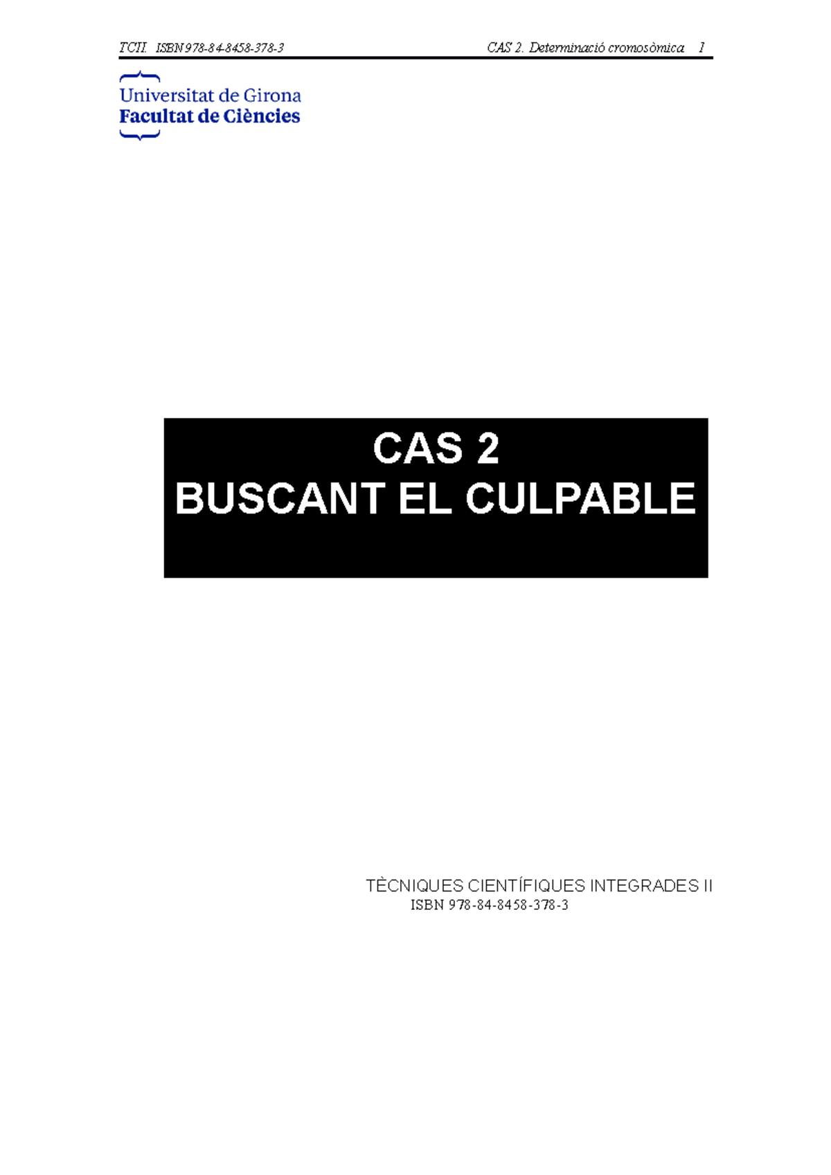 TCI-2 CAS2 Recull Dades - CAS 2 BUSCANT EL CULPABLE TCII. ISBN 978-84 ...