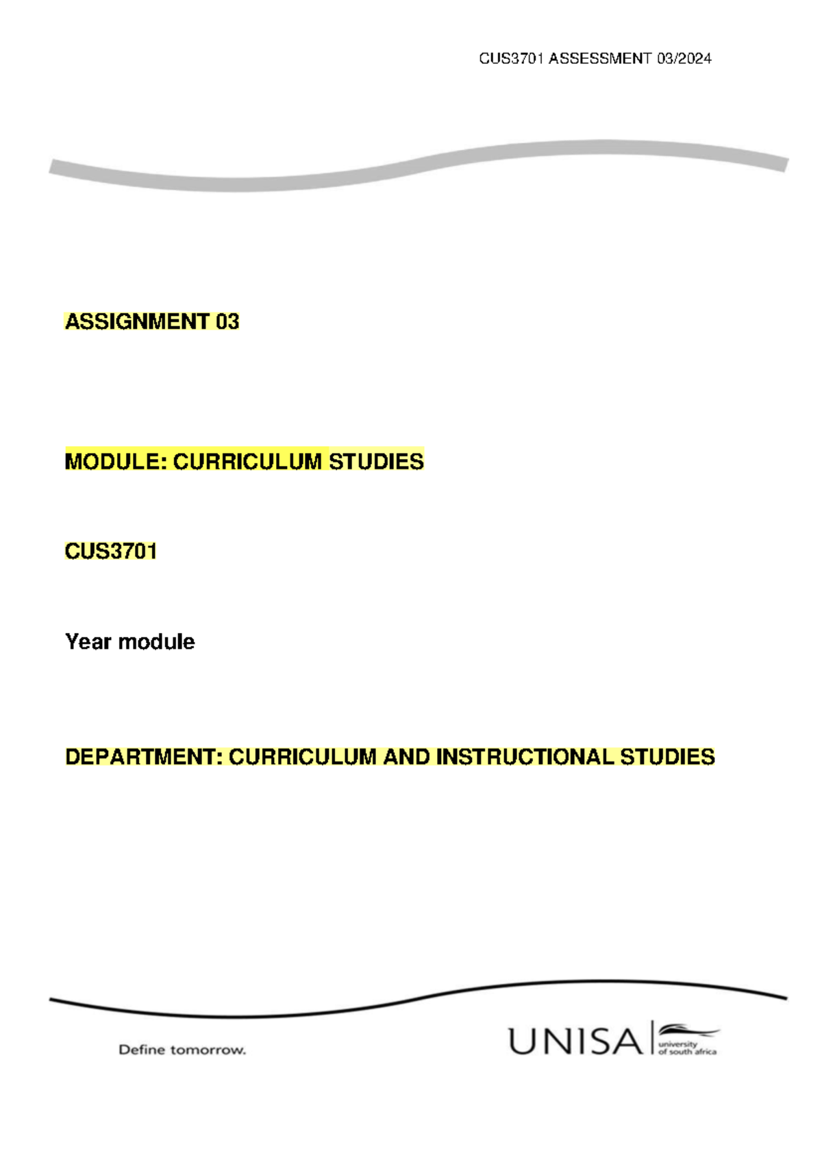 CUS3701 Assignment 03 2024 - ASSIGNMENT 03 MODULE: CURRICULUM STUDIES ...