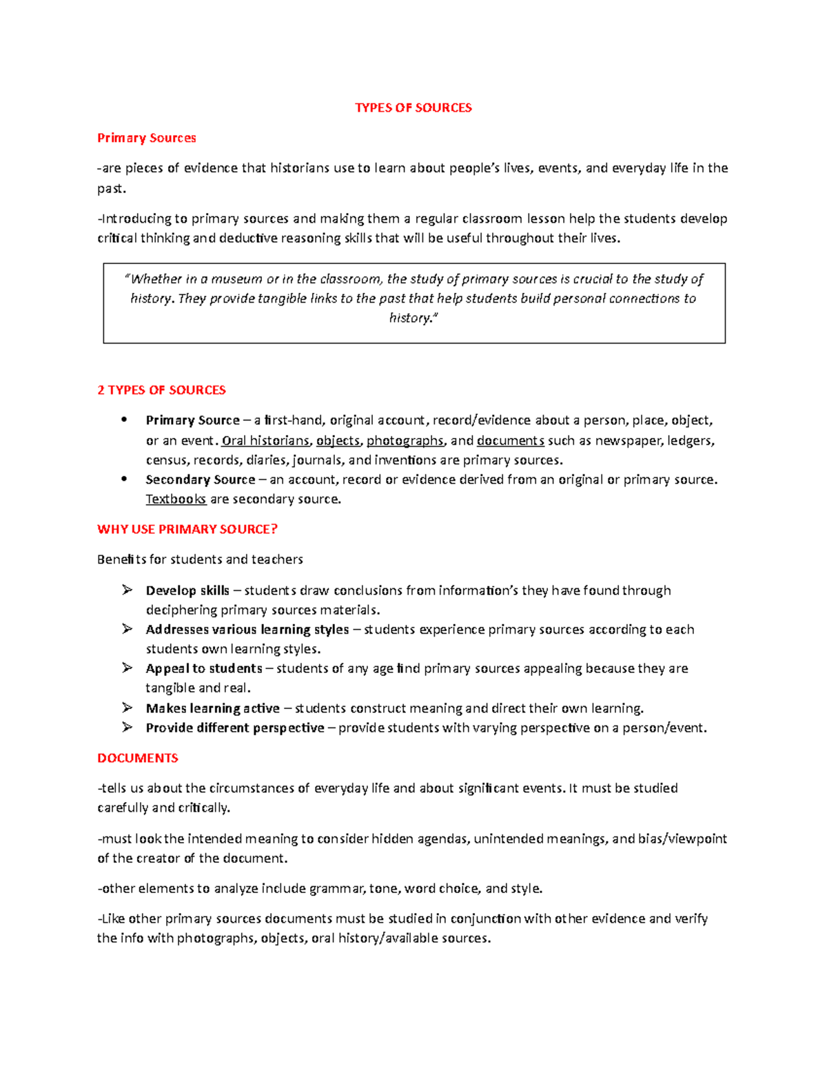 Types of Sources - TYPES OF SOURCES Primary Sources are pieces of ...