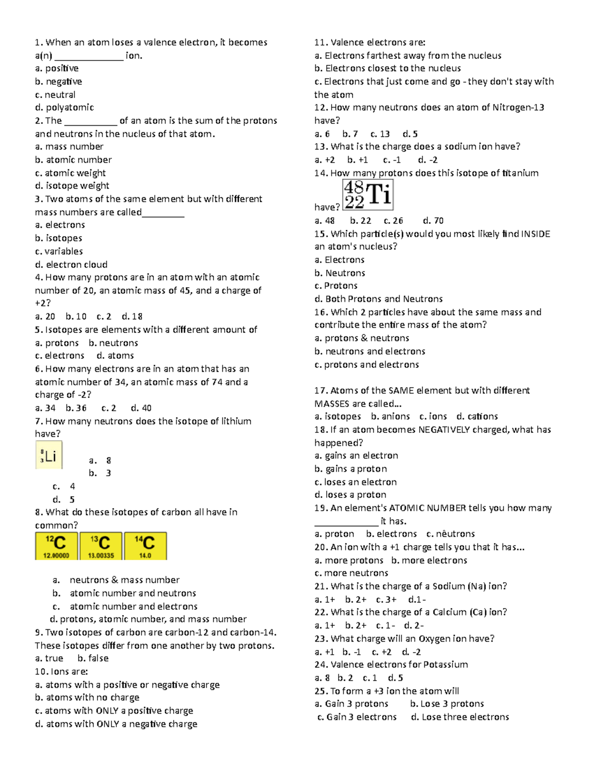 Moving exam ion and isotopes - When an atom loses a valence electron ...