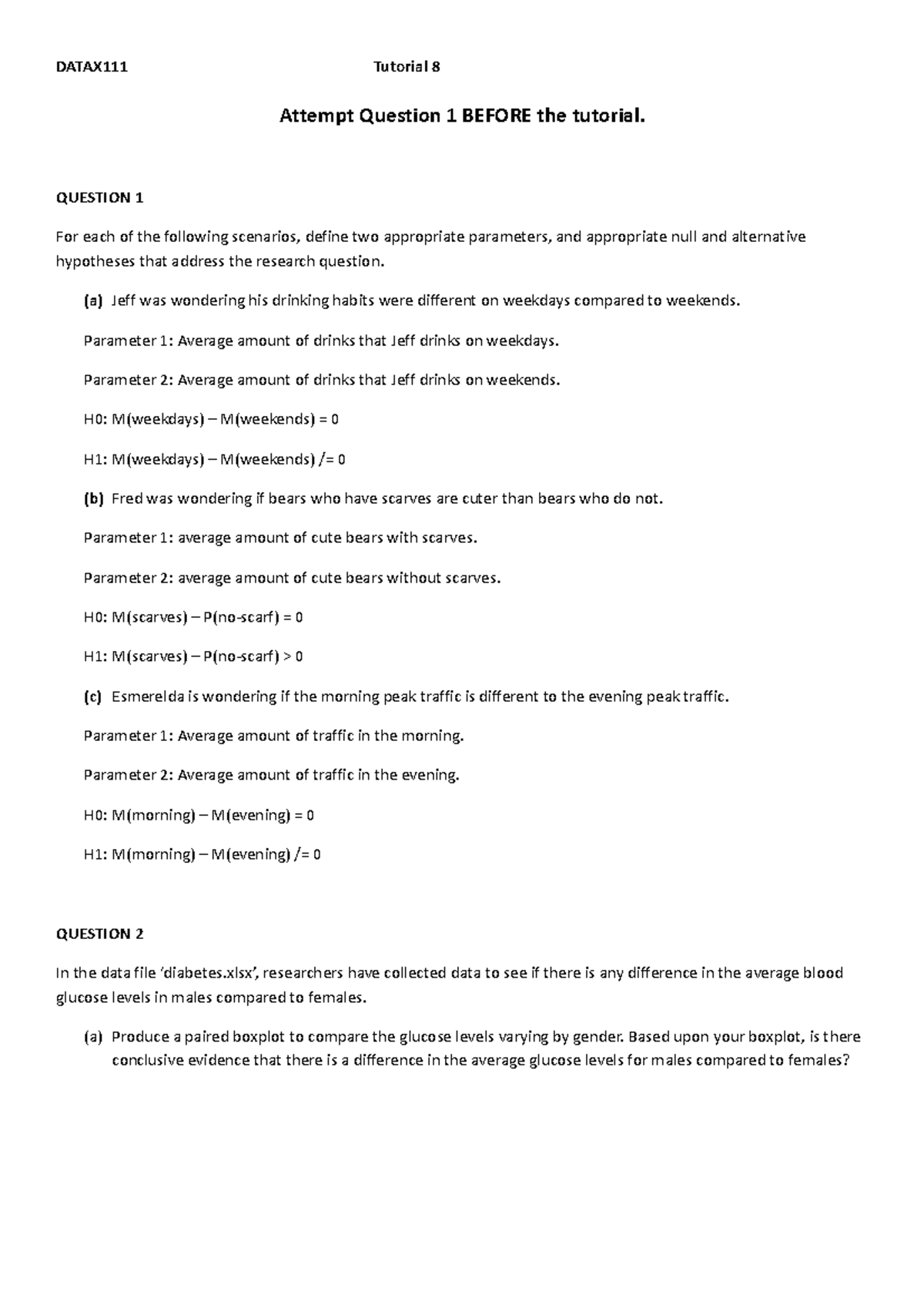 Tutorial 8 - Attempt Question 1 BEFORE the tutorial. QUESTION 1 For each of the following ...