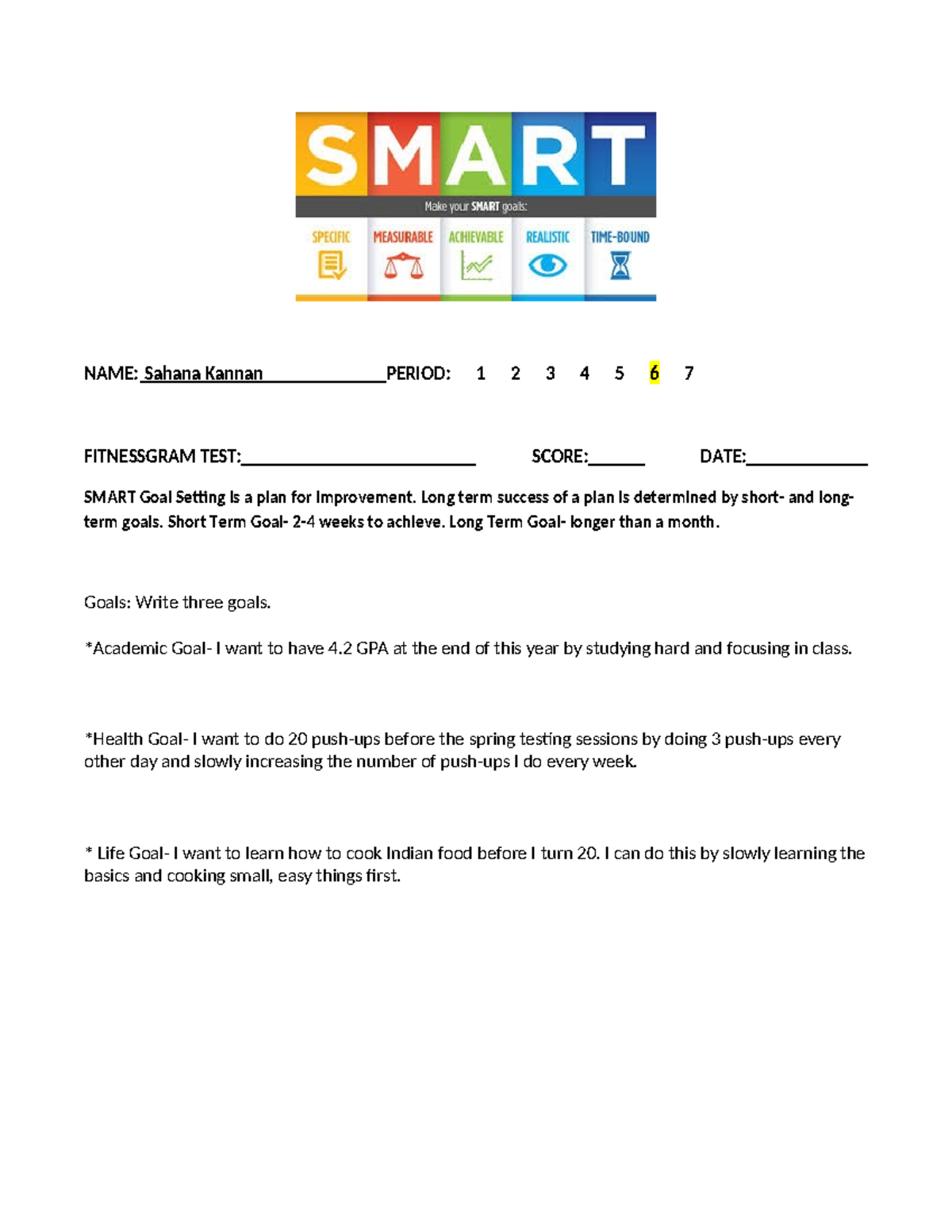 Smart Goalsetting Student wksh 2425 - NAME: Sahana Kannan PERIOD: 1 2 3 ...