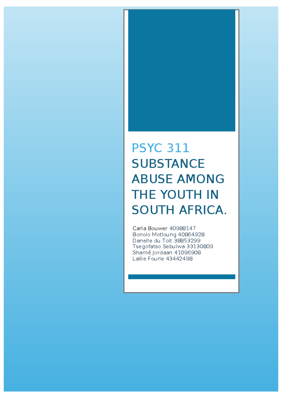 PSYC 311 (2024) Substance Abuse Among THE Youth IN South Africa (Group ...