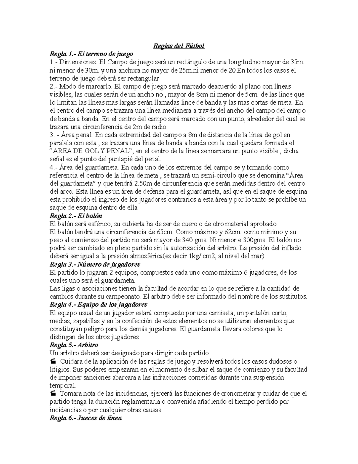 Reglas del Fútbol - Reglas del Fútbol Regla 1.- El terreno de juego 1 ...
