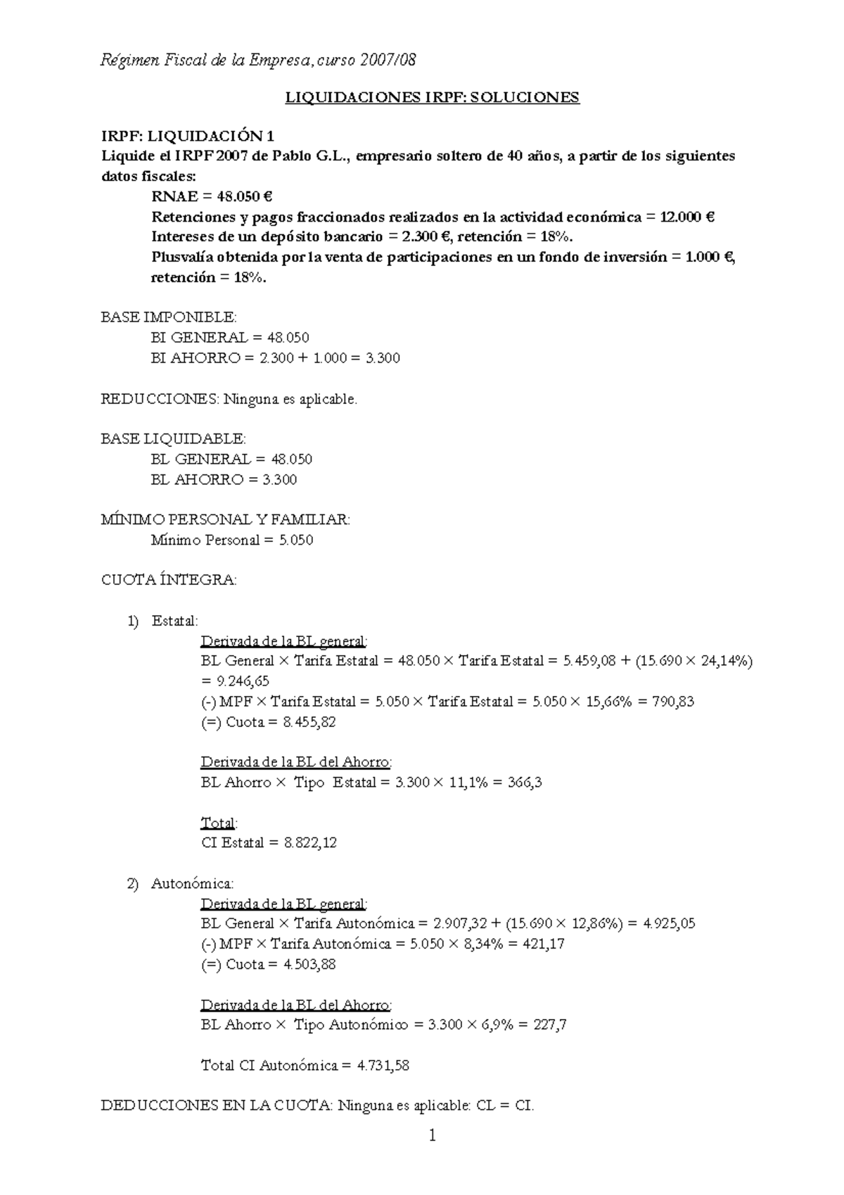 Practicas fiscal - LIQUIDACIONES IRPF: SOLUCIONES IRPF: LIQUIDACIÓN 1 Liquide el IRPF 2007 de ...