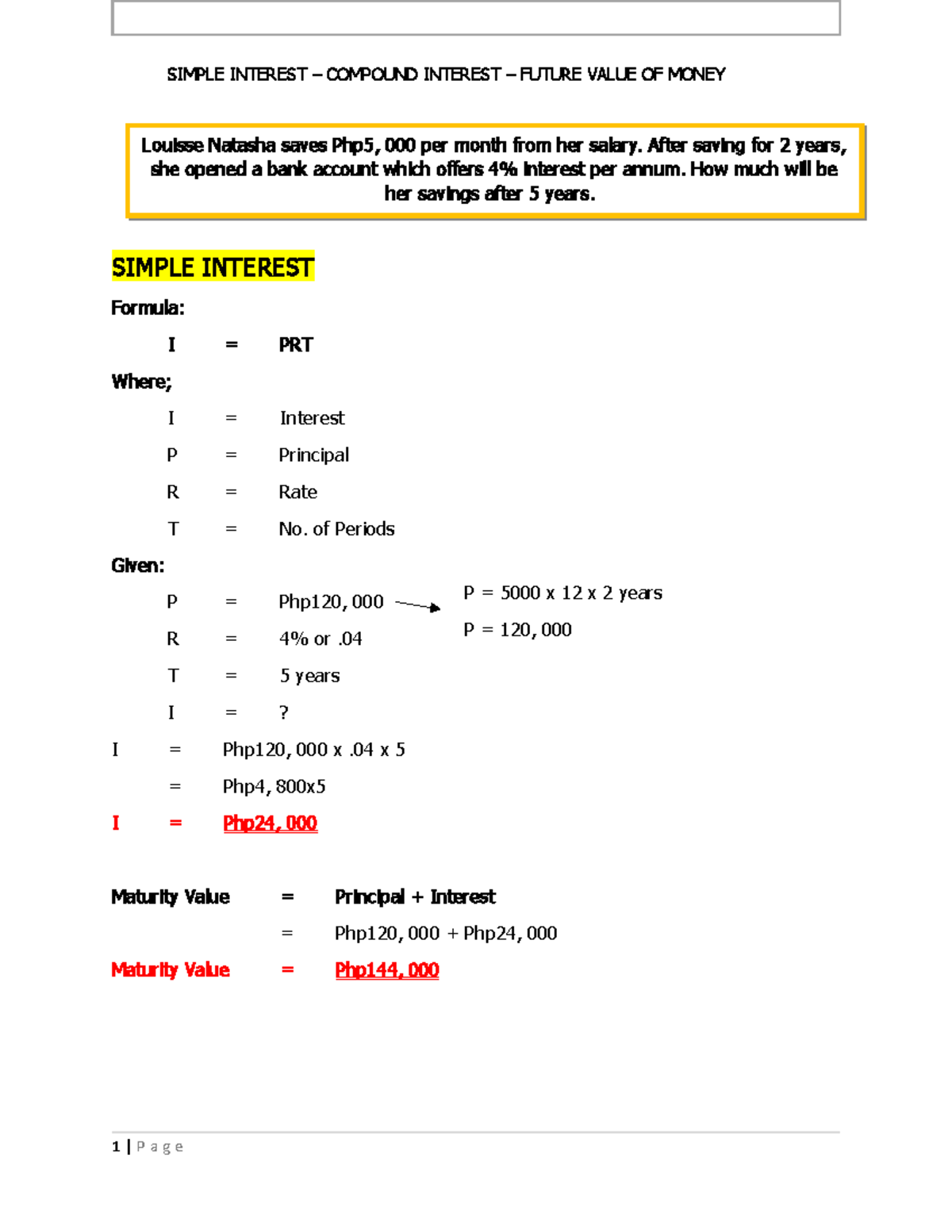 Simple- Compound-FV- Finance - SIMPLE INTEREST Formula: I = PRT Where ...