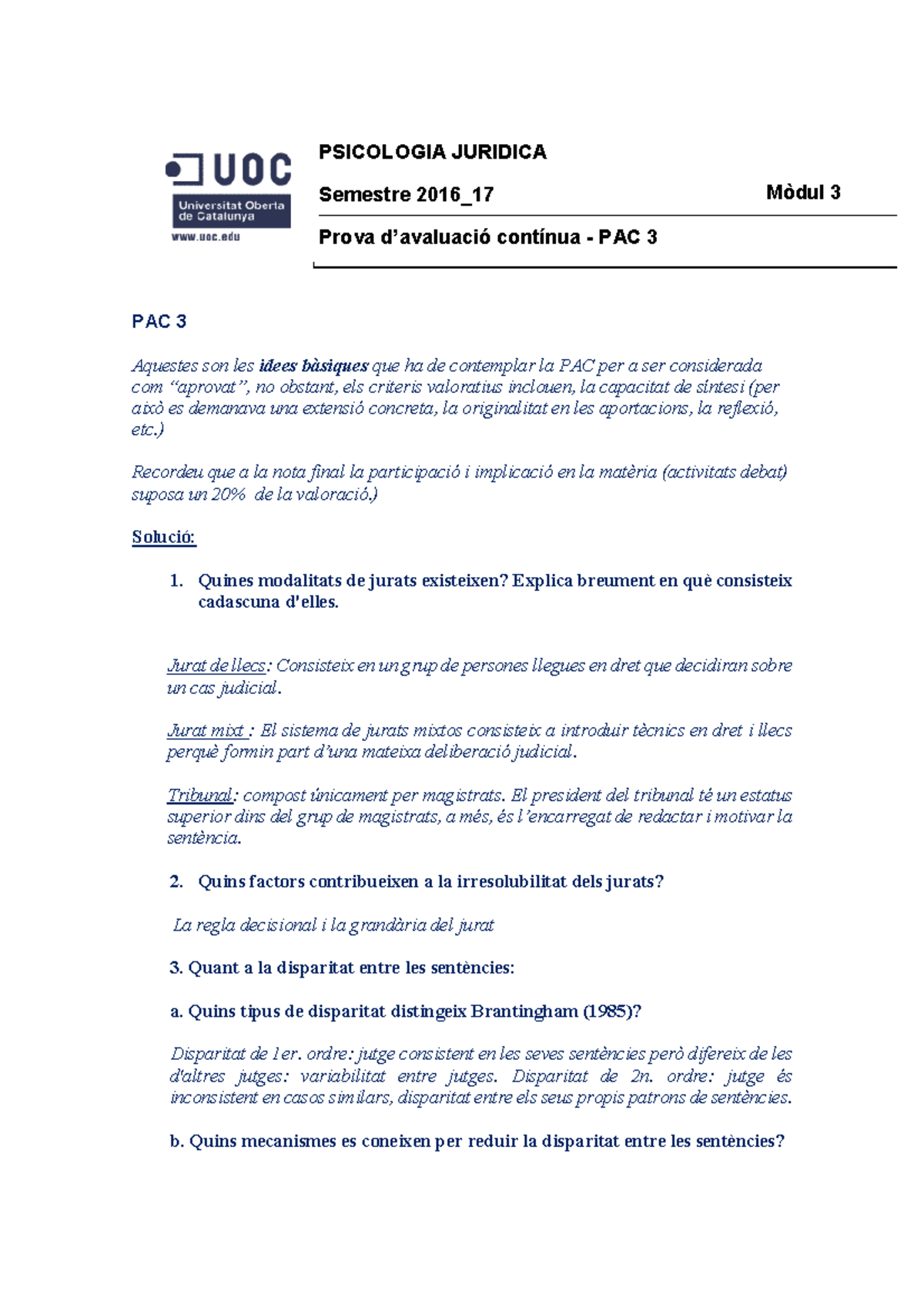 PAC 3 Soluci - PAC 3 - Psicologia jurídica - UOC - Studocu