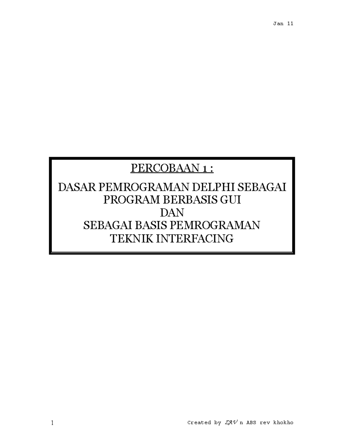 P1 - lecture notes - PERCOBAAN 1 : DASAR PEMROGRAMAN DELPHI SEBAGAI ...