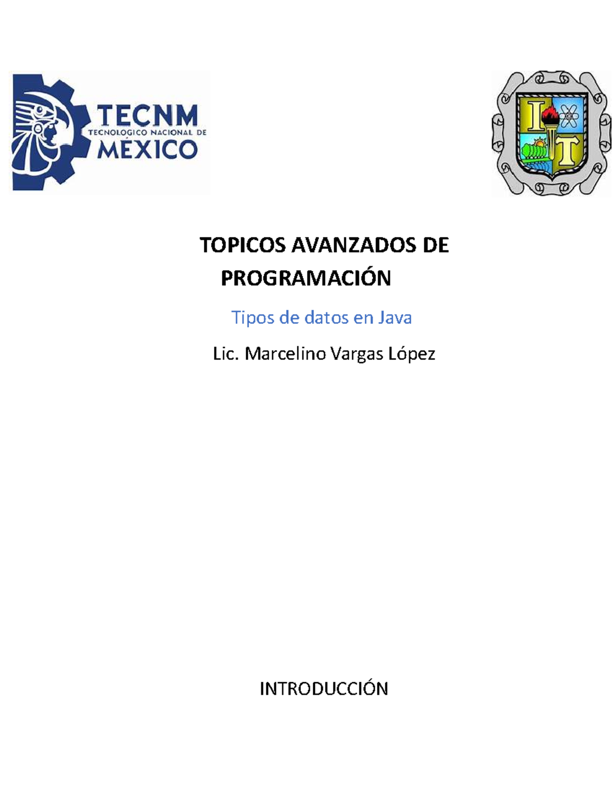 Tipos de datos - Ensayo - TOPICOS AVANZADOS DE PROGRAMACIÓN Tipos de datos en Java Lic ...