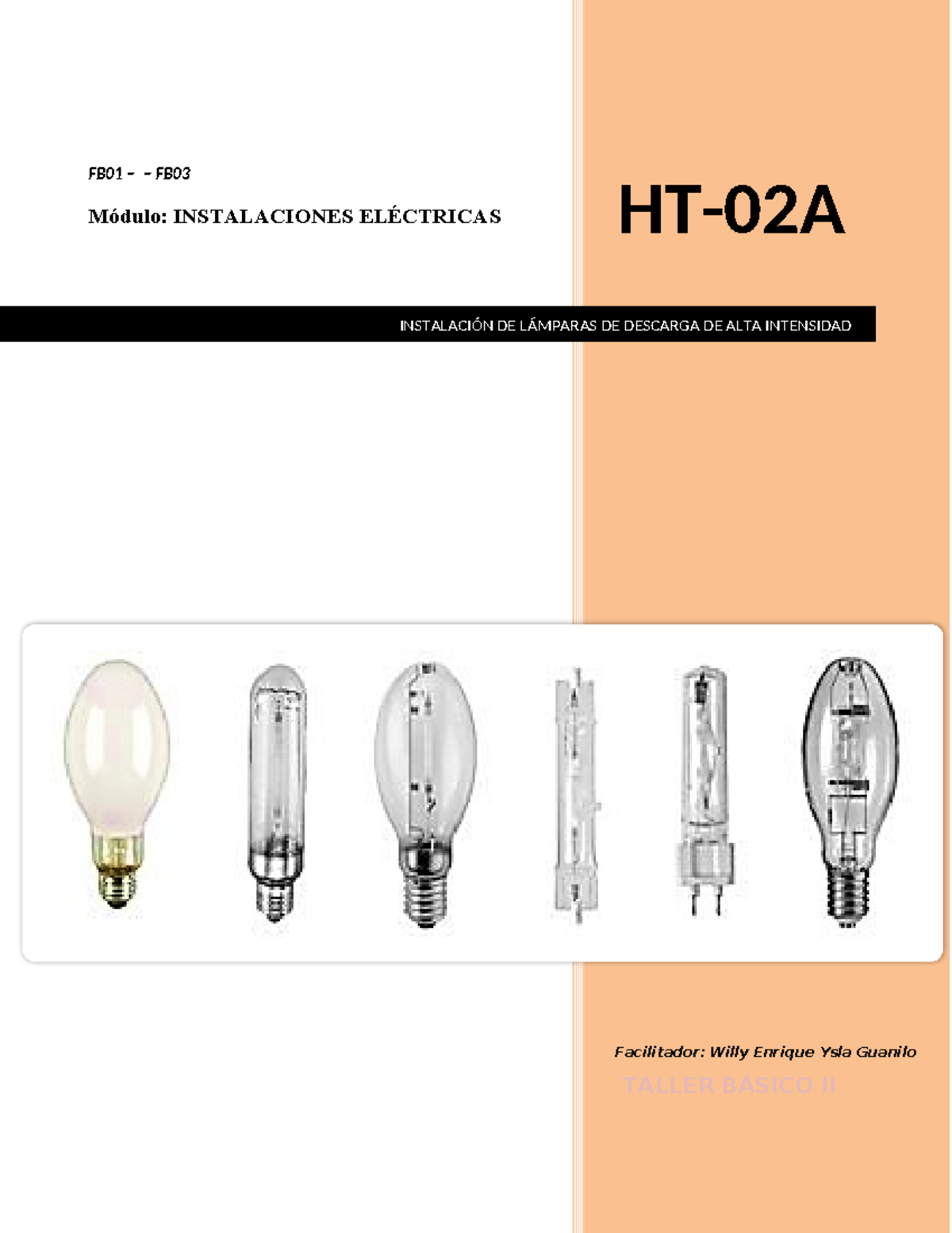 HT02A IE 2024jxjxjfk - FB01 – – FB Módulo: INSTALACIONES ELÉCTRICAS HT-02A Facilitador: Willy ...