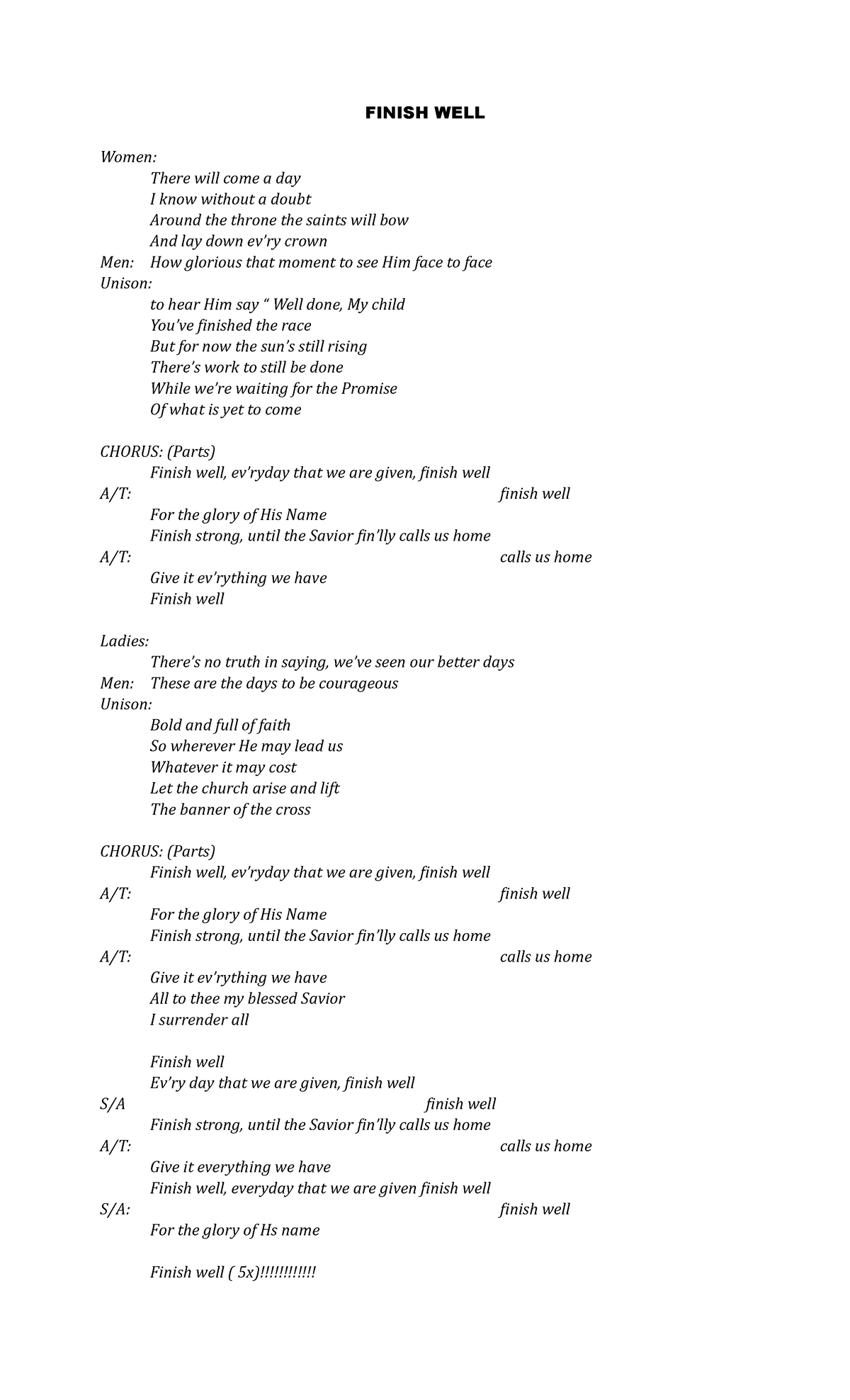 Finish WELL 2 - song - FINISH WELL Women: There will come a day I know ...