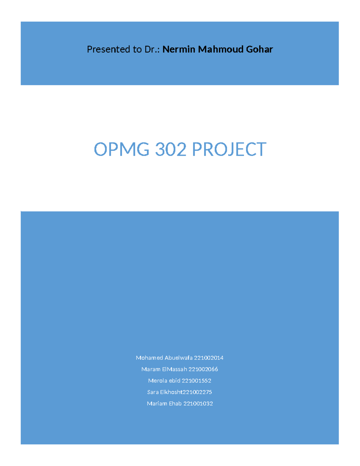 OPMG 302 Project Word document report - Mohamed Abuelwafa 221002014 ...