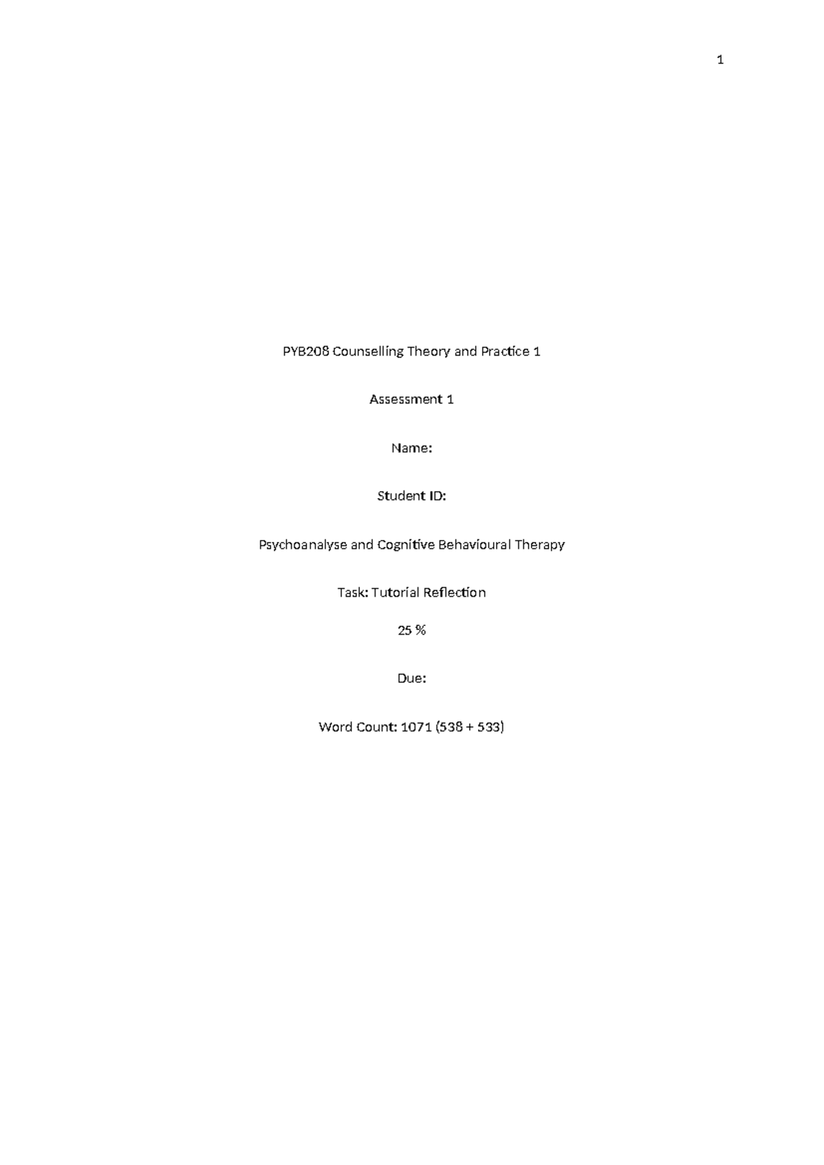 Assessment Task 1 : Reflection - PYB208 Counselling Theory and Practice 1 Assessment 1 Name ...