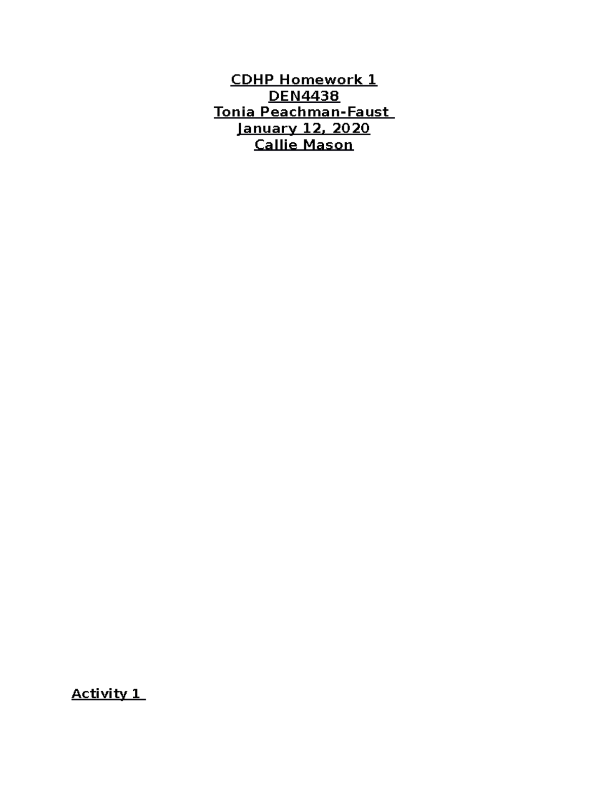 CDHP homework 1 - course work - CDHP Homework 1 DEN Tonia Peachman ...