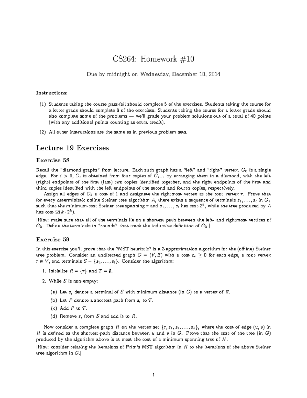 Hw10 - Prof is Naveen Garg - CS264: Homework Due by midnight on Wednesday, December 10, 2014 ...