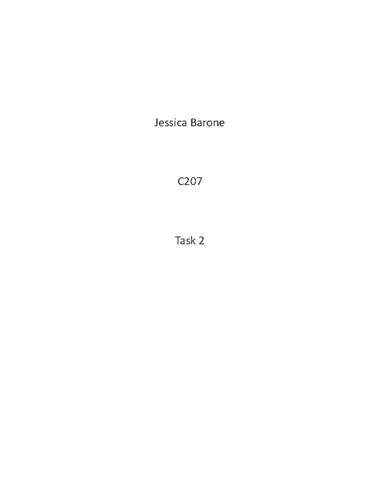 Task 2 C207 Jess - Task 2 - Jessica Barone C Task 2 A. Business Problem ...