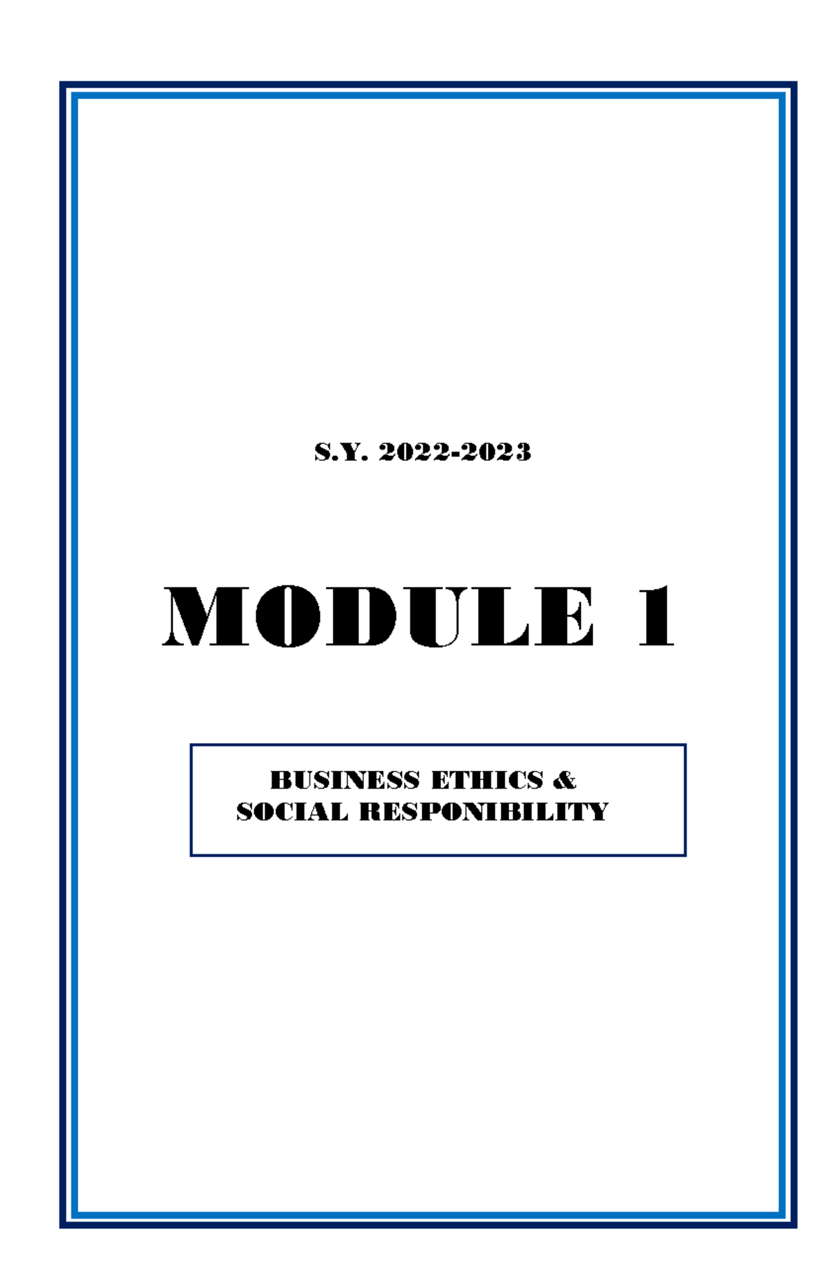 Business-Ethics-Social-Responsibility module 1 - S. 2022- MODULE 1 ...