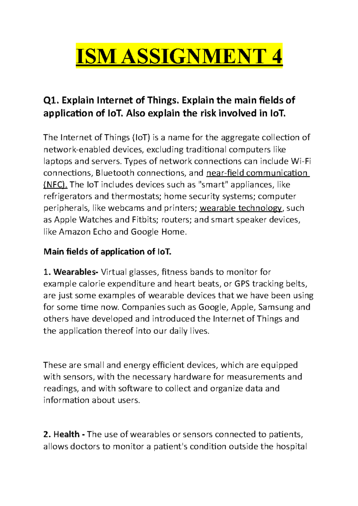 ISM assign 4 - ISM ASSIGNMENT 4 Q1. Explain Internet of Things. Explain the main fields of - Studocu