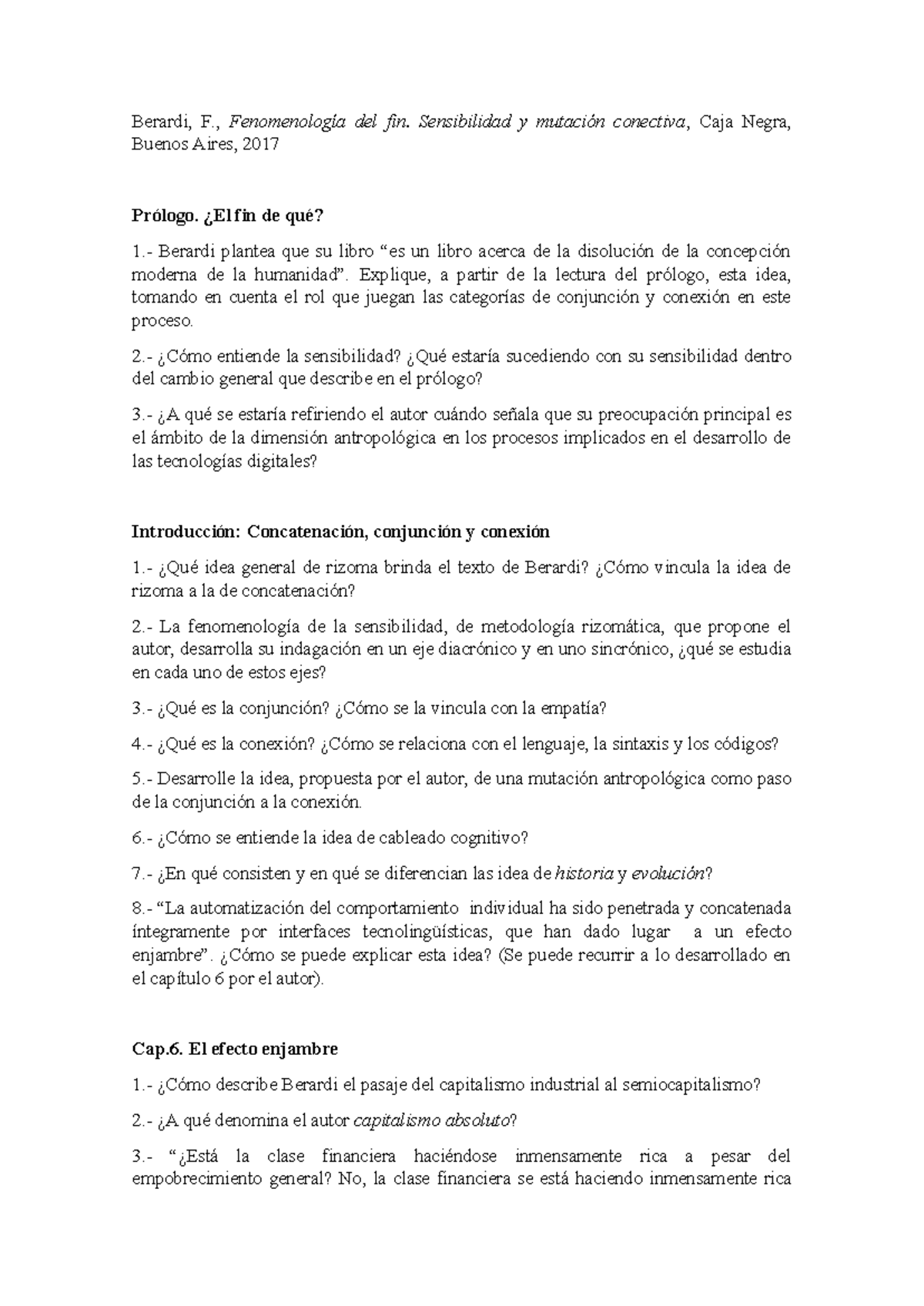 Guía Berardi - ggt - Berardi, F., Fenomenología del fin. Sensibilidad y mutación conectiva, Caja ...