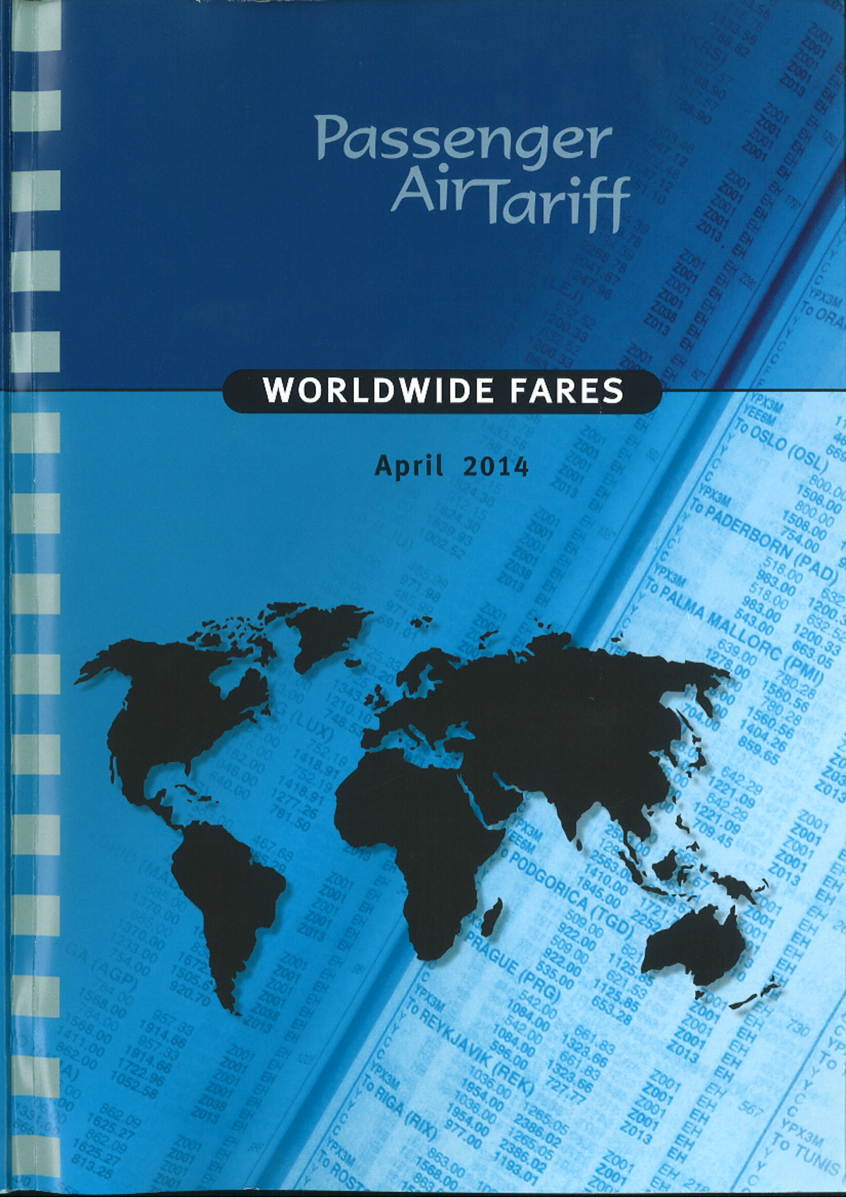 Wwfares - aaaa - © 2014 IATA/SITA ROUTINGS INDUSTRY ADD-ONS IT FARES ...