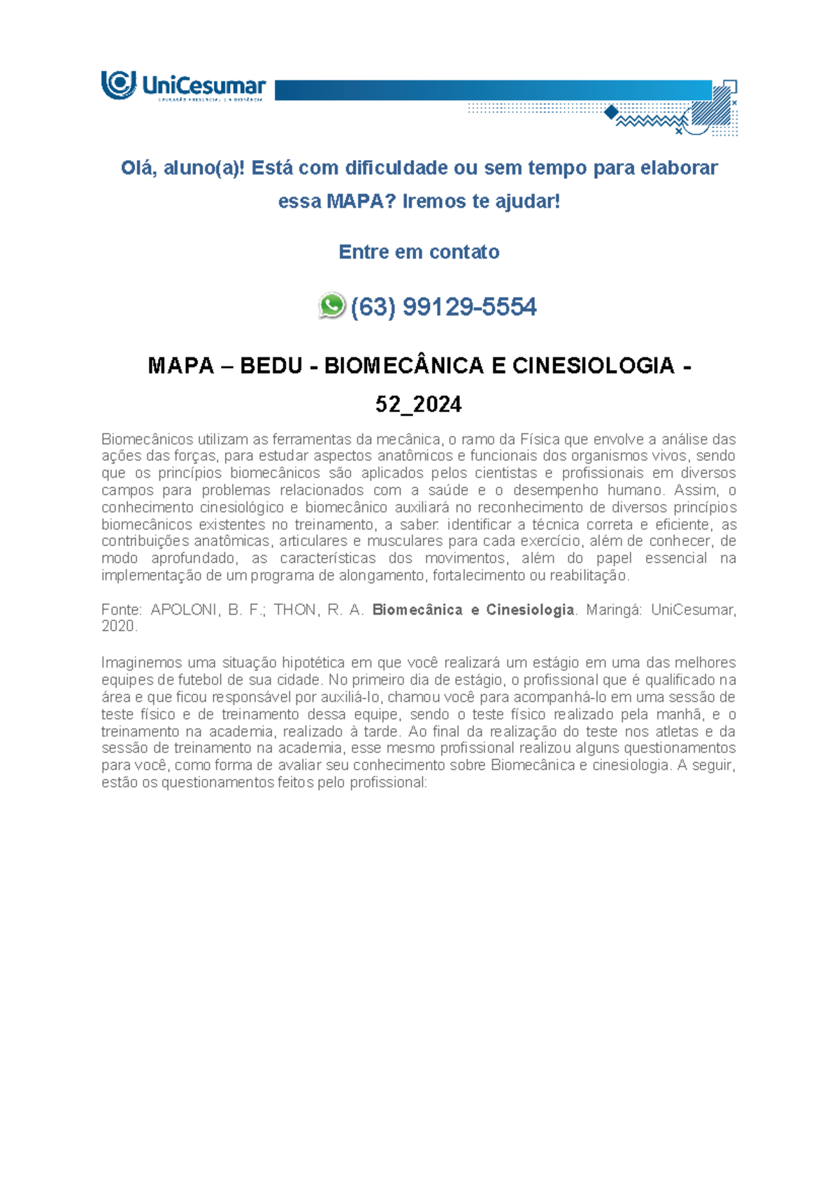 MAPA - BEDU - BIOMECÂNICA E CINESIOLOGIA - 52_2024 - Olá, aluno(a ...