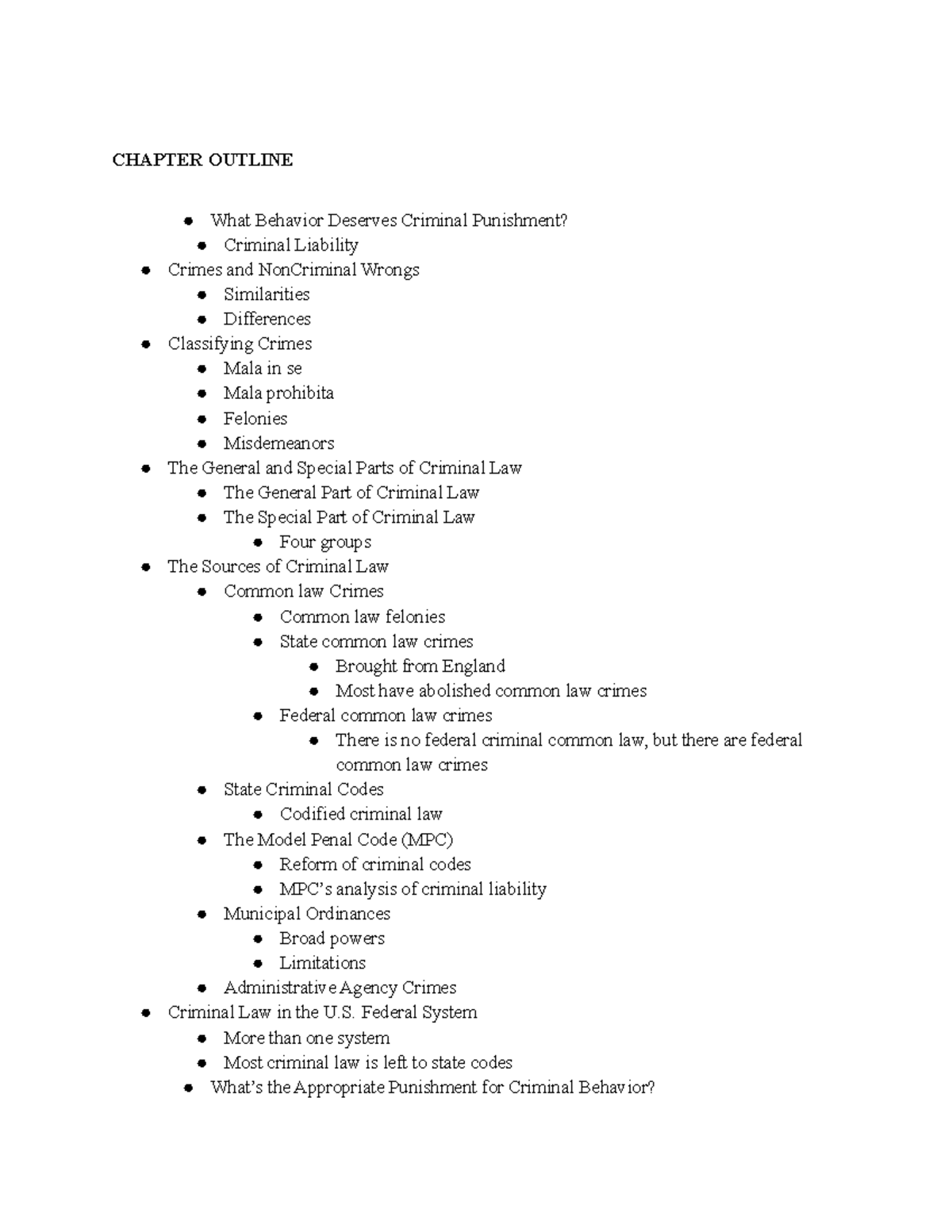Capter one Outline - CHAPTER OUTLINE What Behavior Deserves Criminal ...