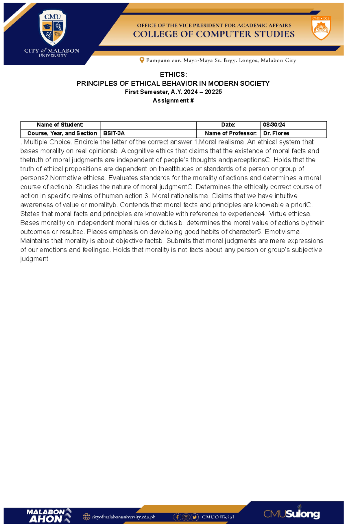 Assignment - Good luck - ETHICS: PRINCIPLES OF ETHICAL BEHAVIOR IN ...