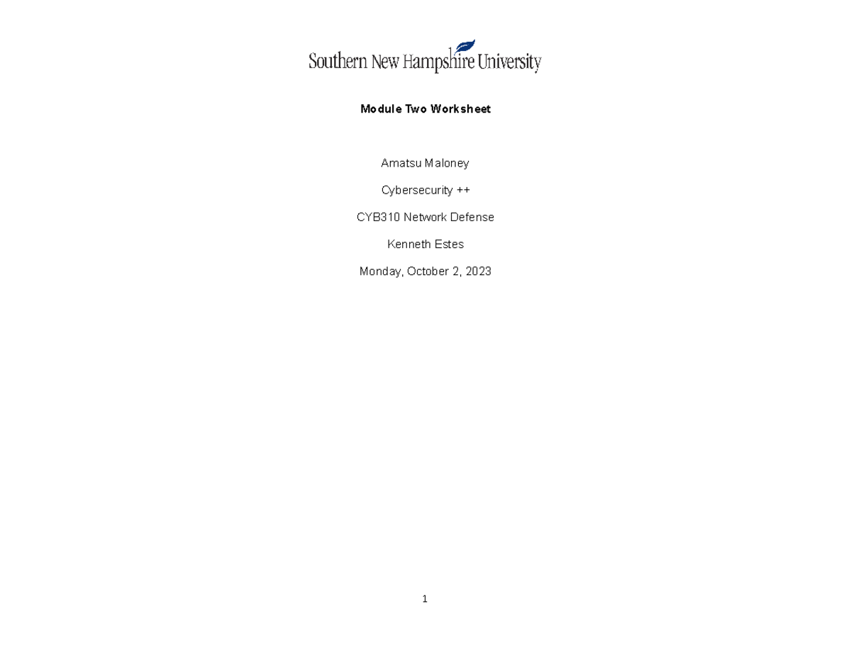 CYB 310 Module Two Lab Worksheet Amatsu Maloney 09 10 23 - Module Two ...