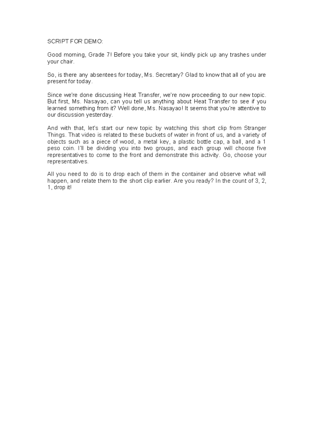 Script FOR DEMO - SCRIPT FOR DEMO: Good morning, Grade 7! Before you ...