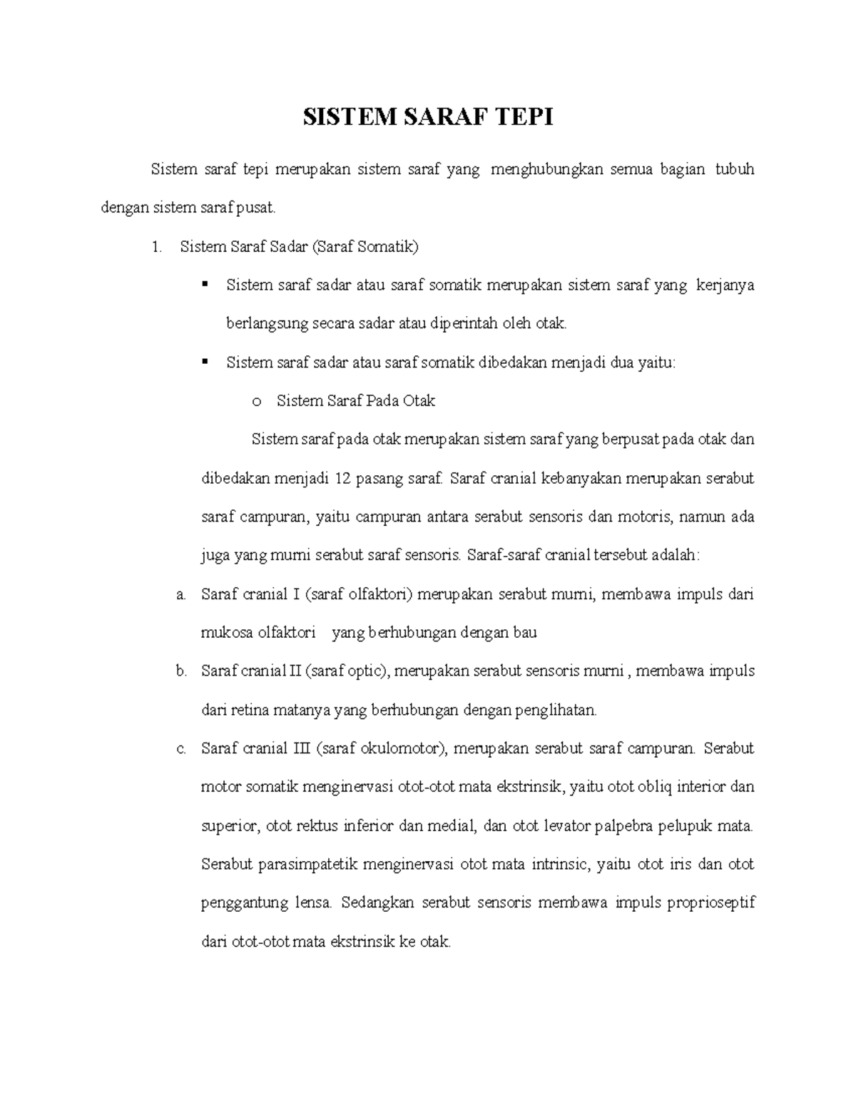 Sistem Saraf Tepi - SISTEM SARAF TEPI Sistem saraf tepi merupakan ...