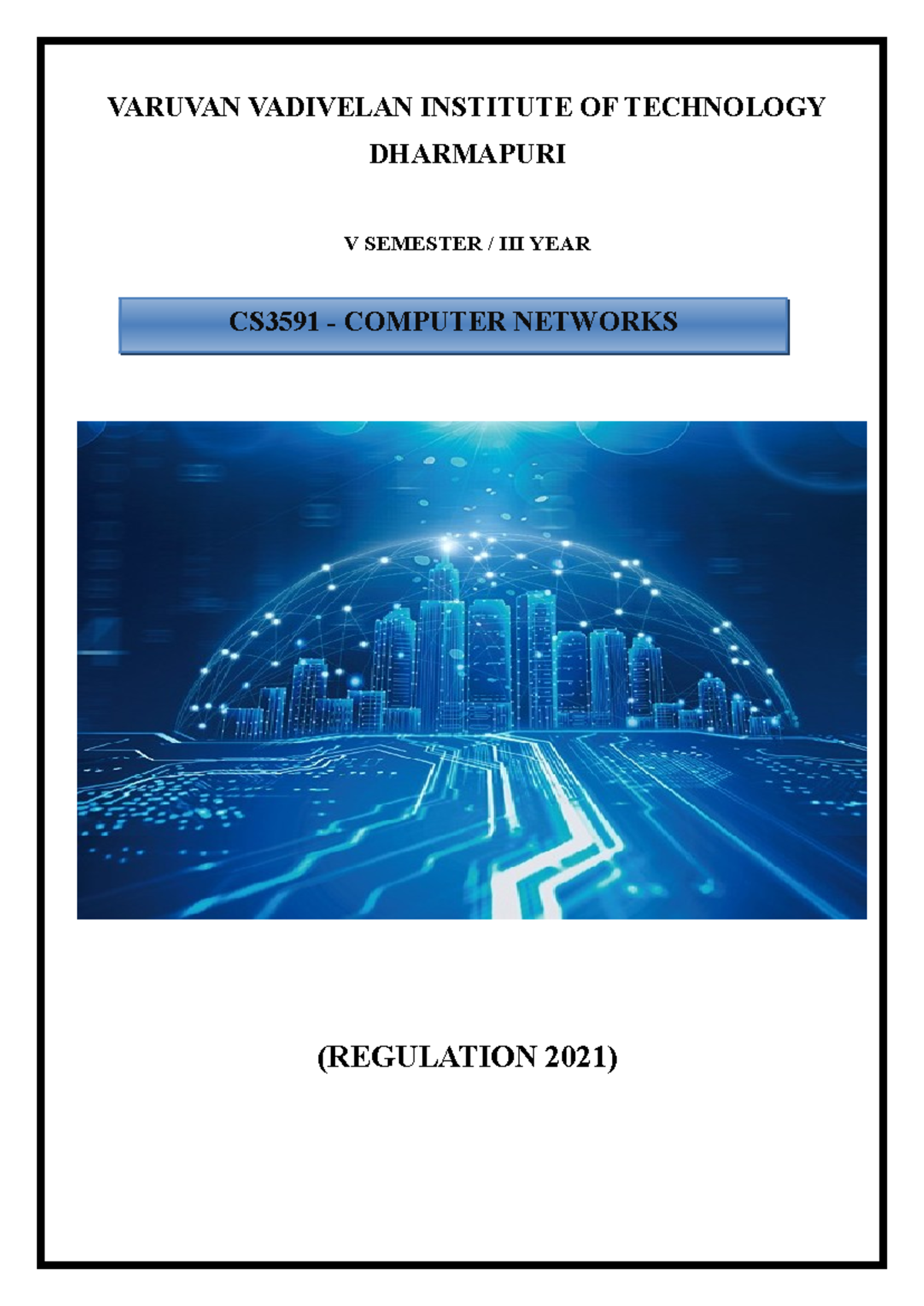 Computer Networks Lab Manual - VARUVAN VADIVELAN INSTITUTE OF TECHNOLOGY DHARMAPURI V SEMESTER ...
