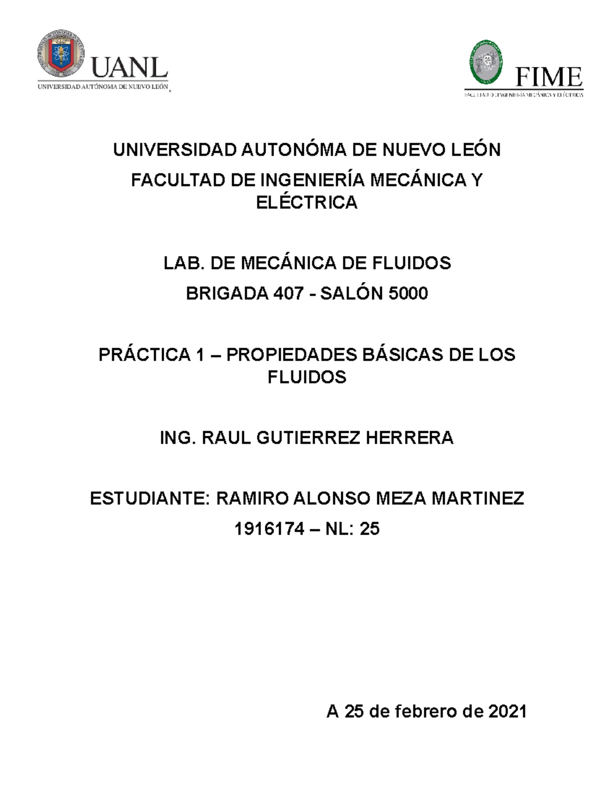 Practica 1 LAB DE MEC DE Fluidos - UNIVERSIDAD AUTONÓMA DE NUEVO LEÓN FACULTAD DE INGENIERÍA ...